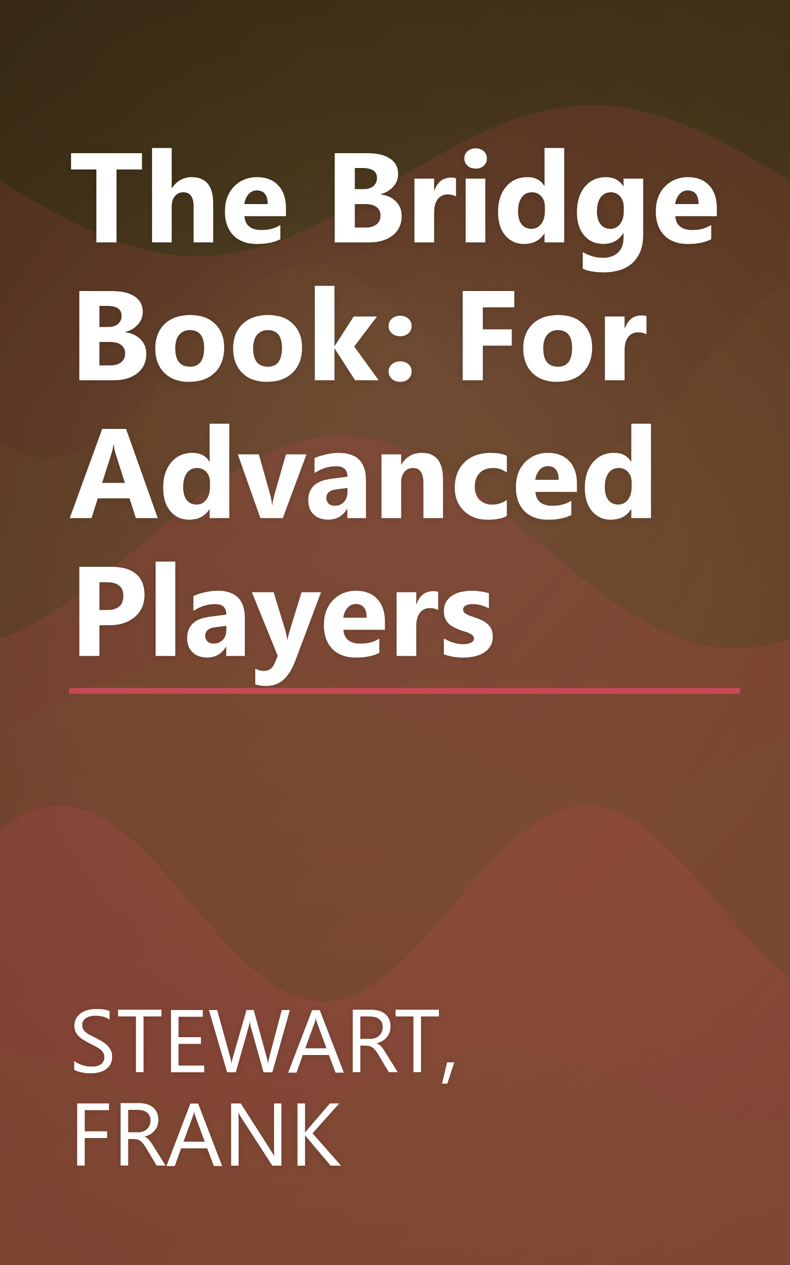 The Bridge Book: For Advanced Players book cover