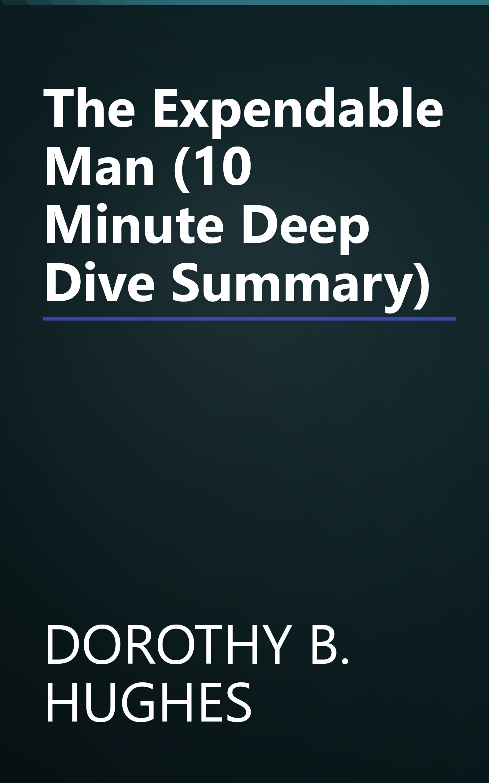 The Expendable Man (10 Minute   Deep Dive Summary) book cover