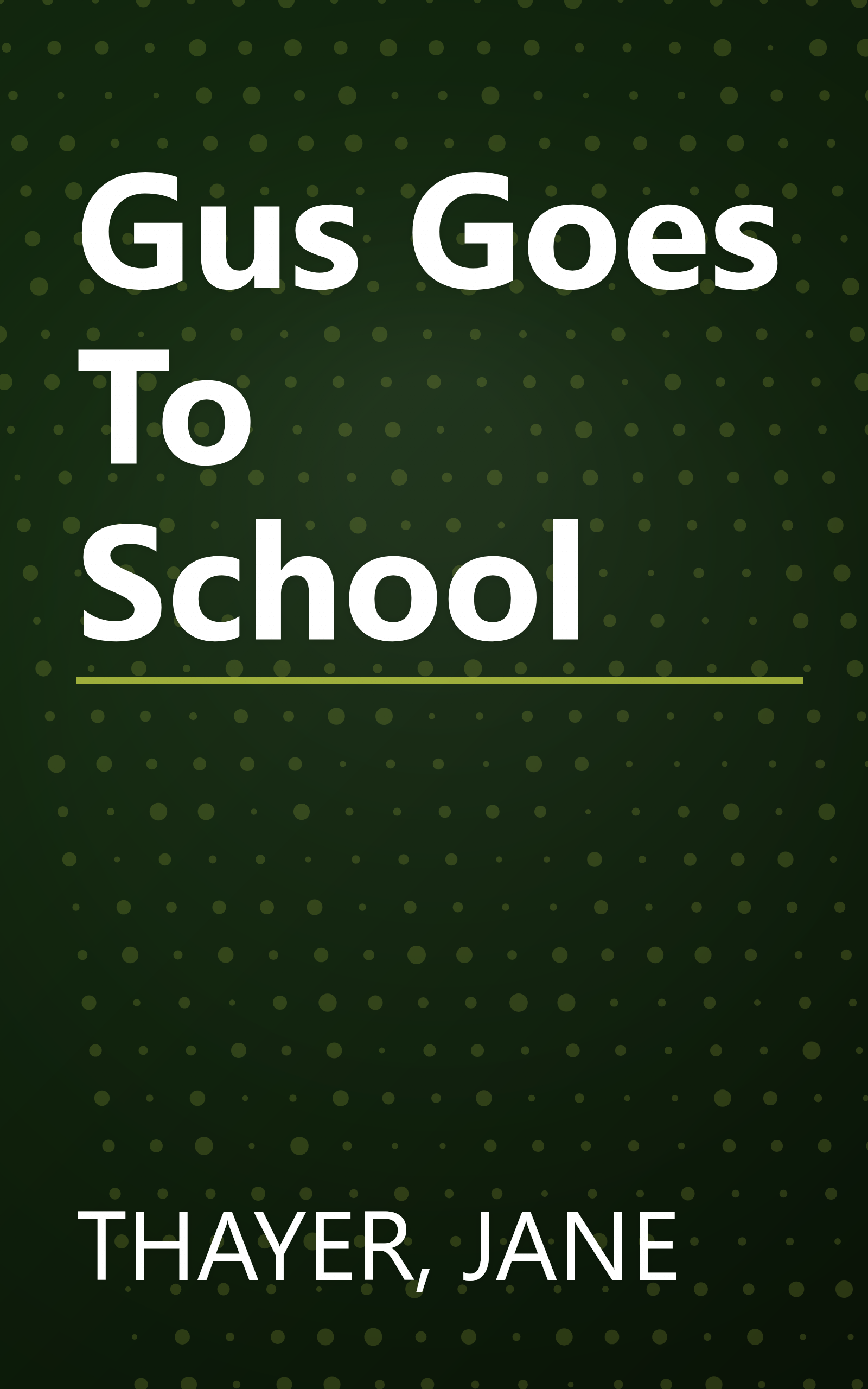 Gus Goes To School book cover