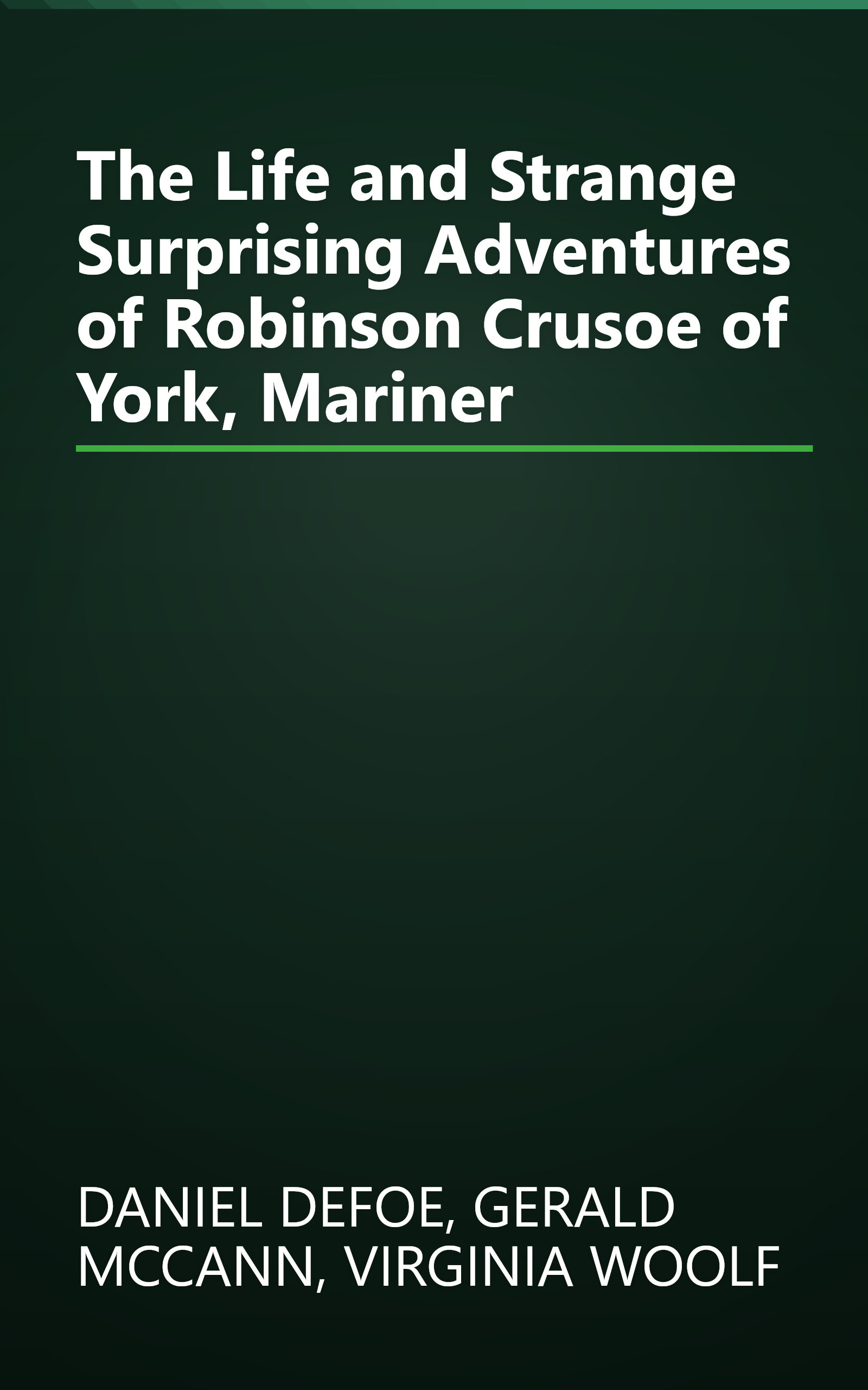 The Life and Strange Surprising Adventures of Robinson Crusoe of York, Mariner book cover