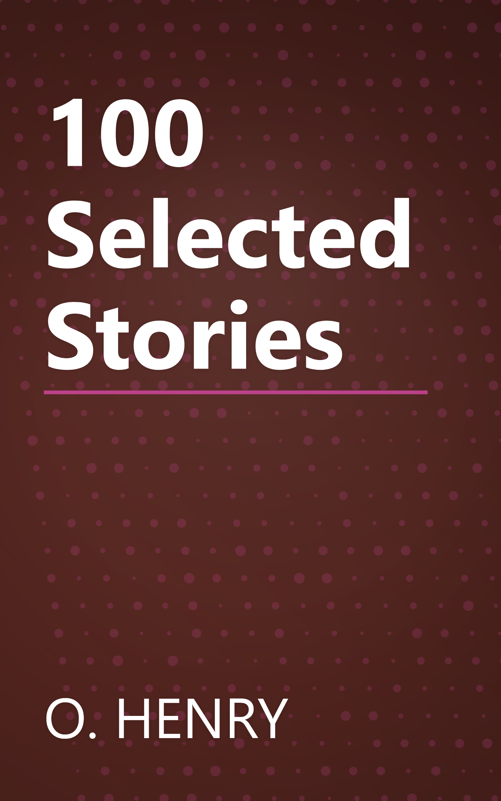 100 Selected Stories book cover