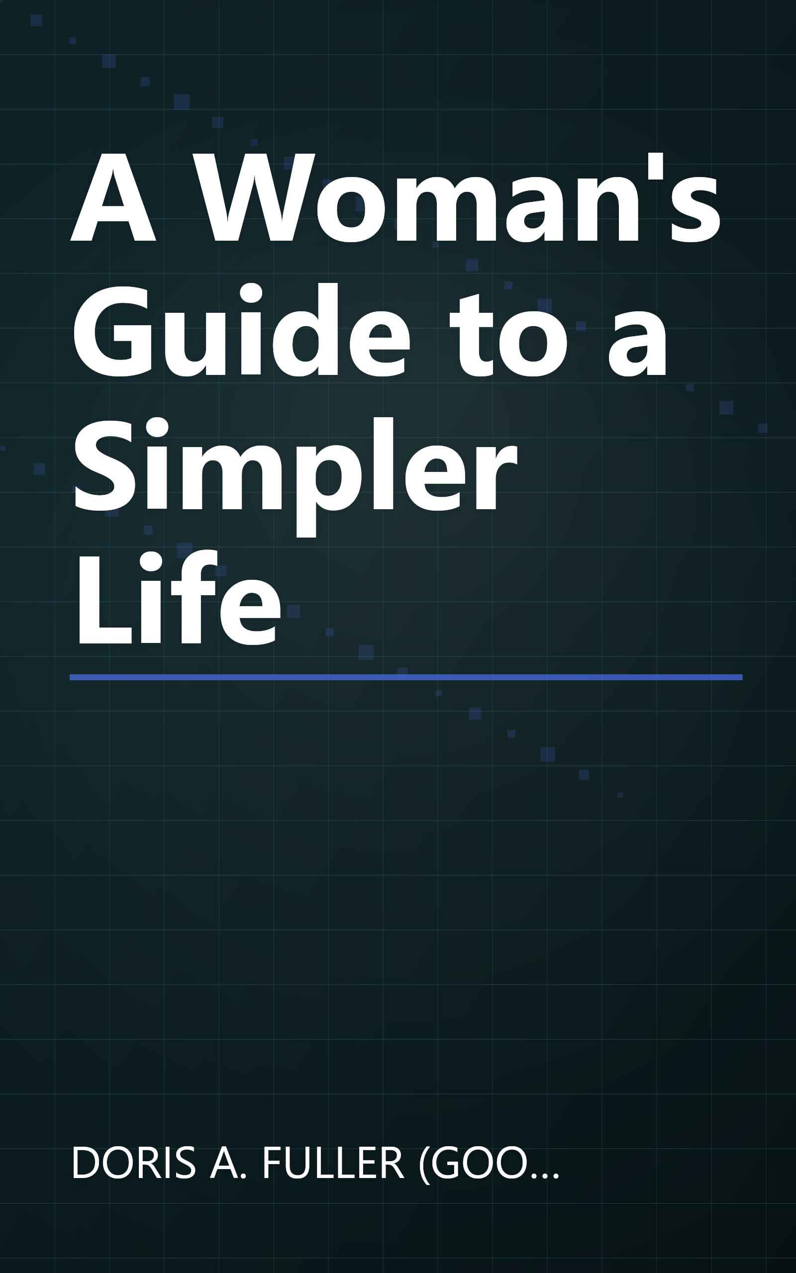 A Woman's Guide to a Simpler Life book cover