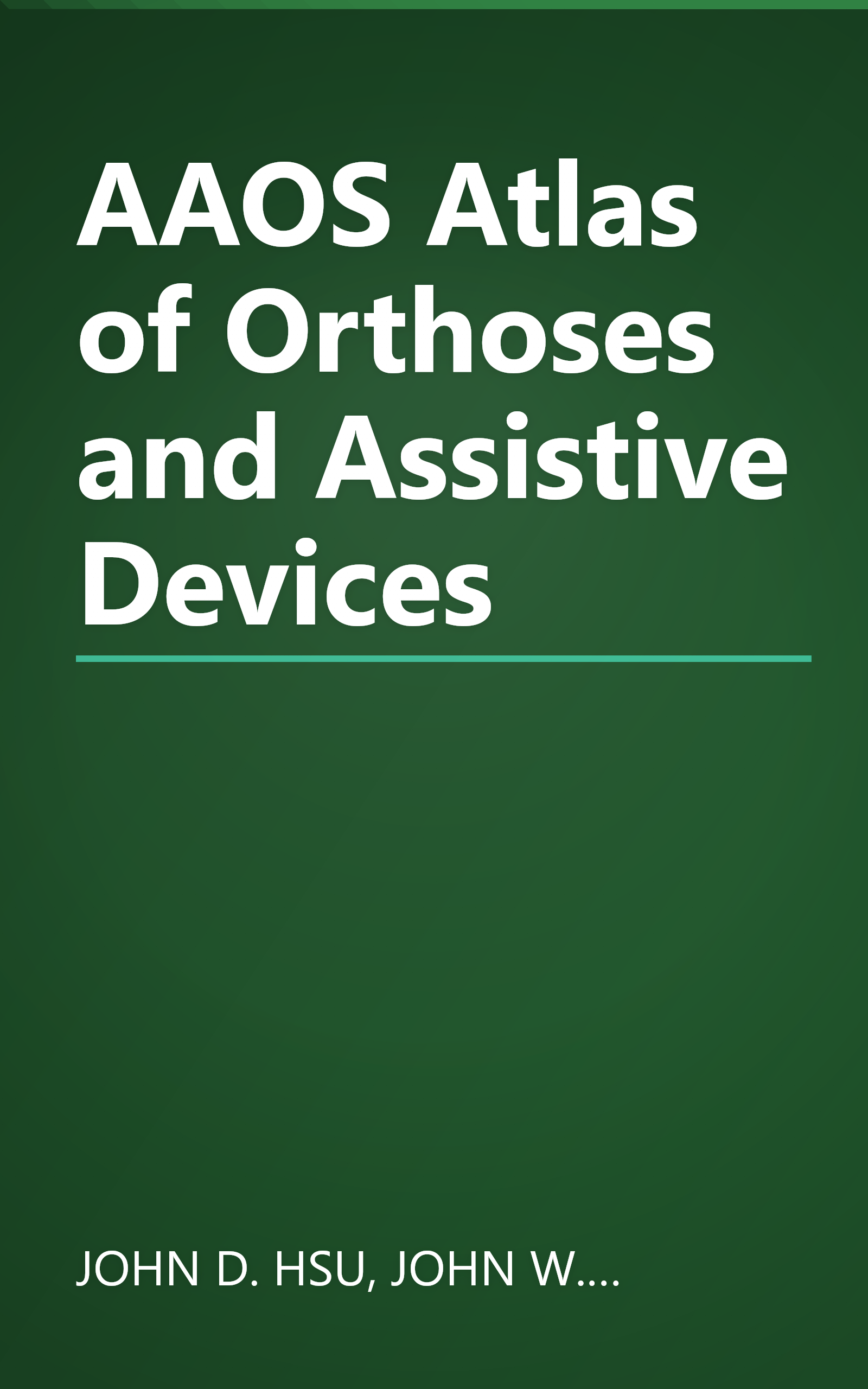 AAOS Atlas of Orthoses and Assistive Devices book cover