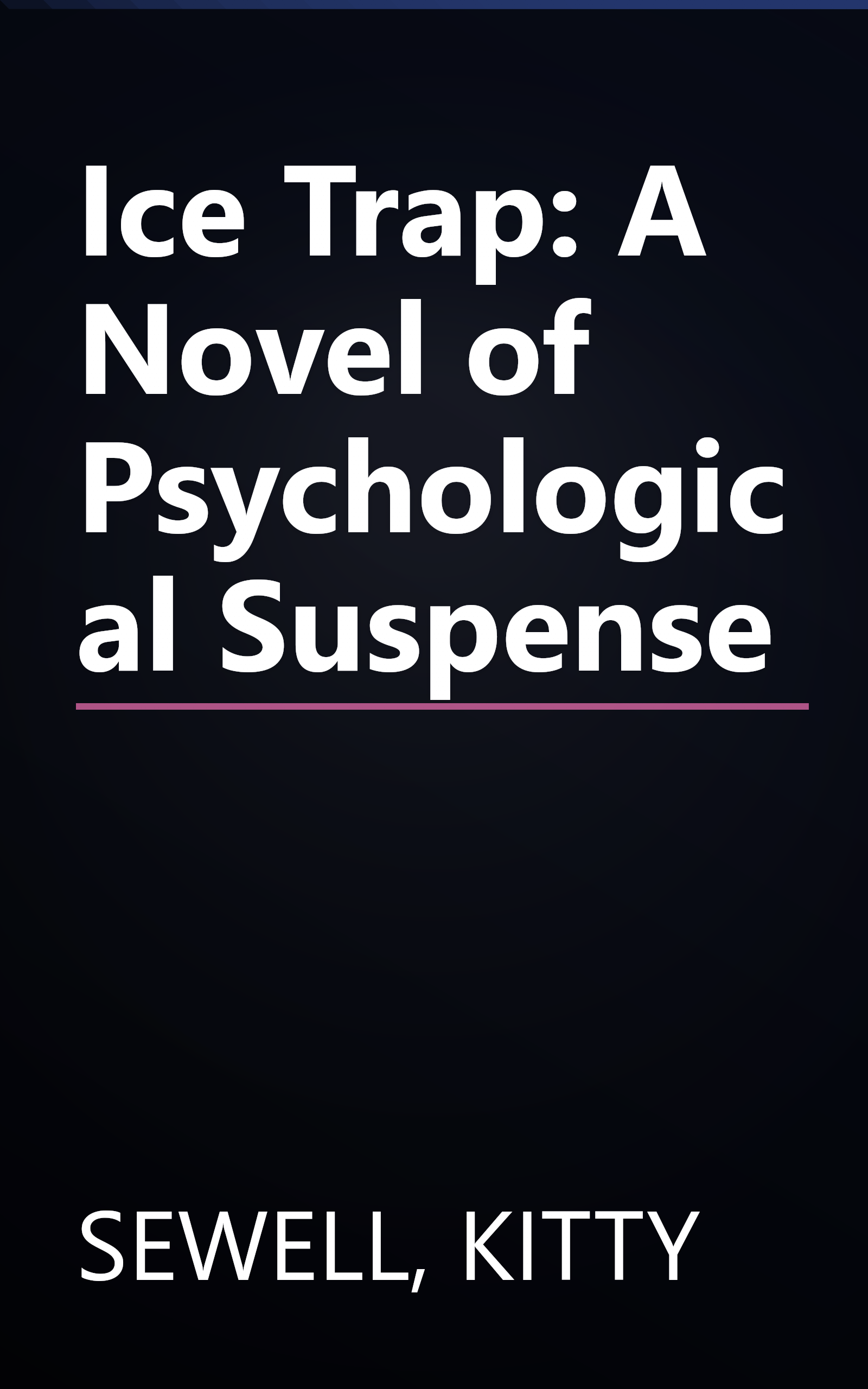 Ice Trap: A Novel of Psychological Suspense book cover