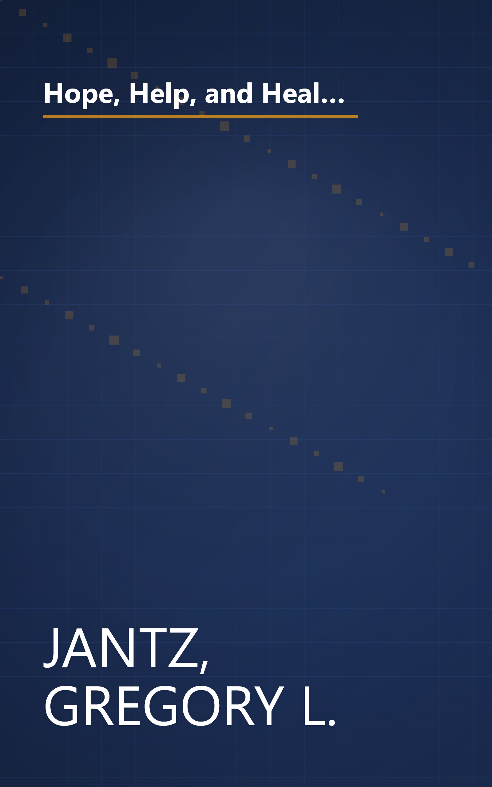 Hope, Help, and Healing for Eating Disorders: A New Approach to Treating Anorexia, Bulimia, and Overeating book cover