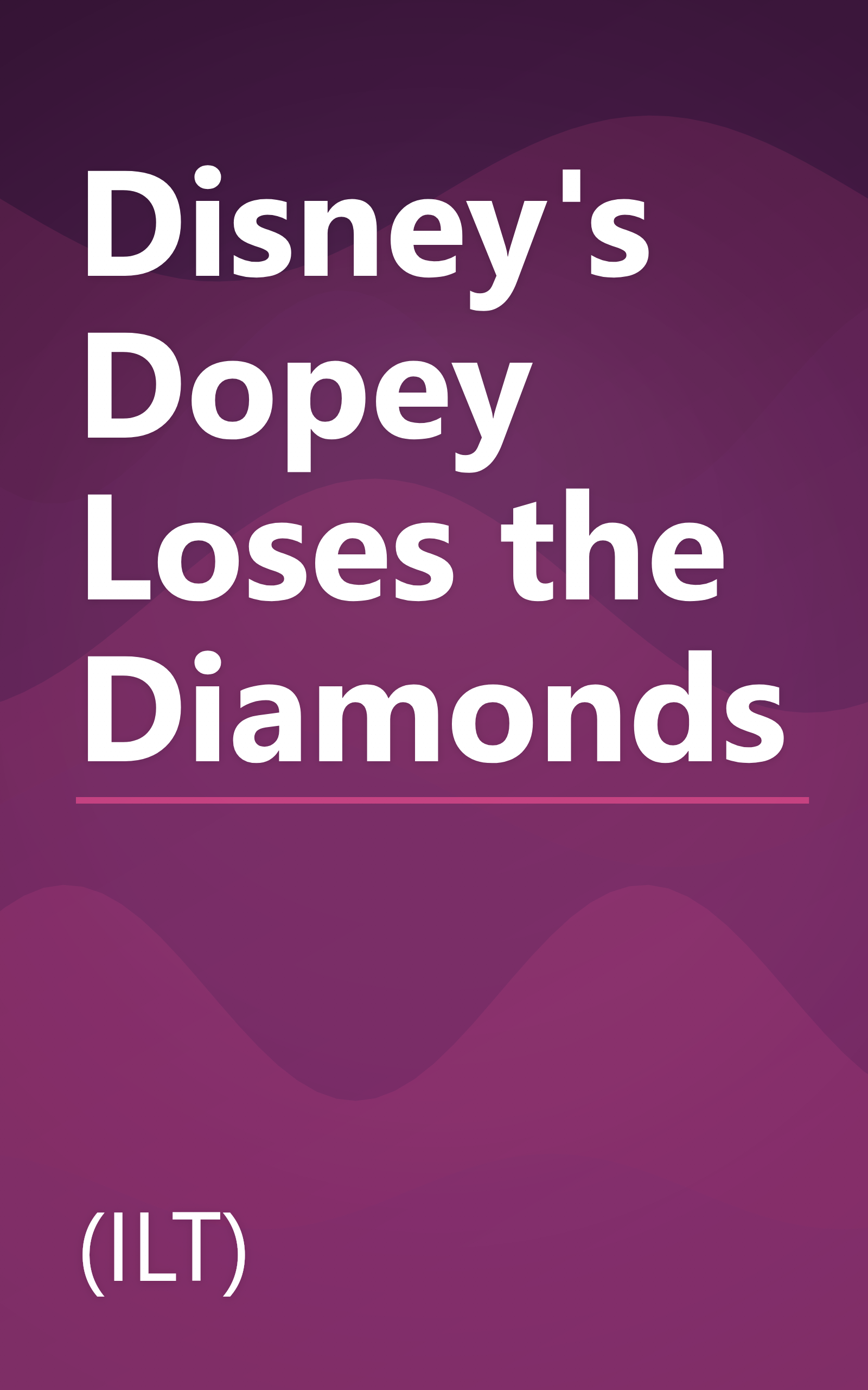 Disney's Dopey Loses the Diamonds book cover