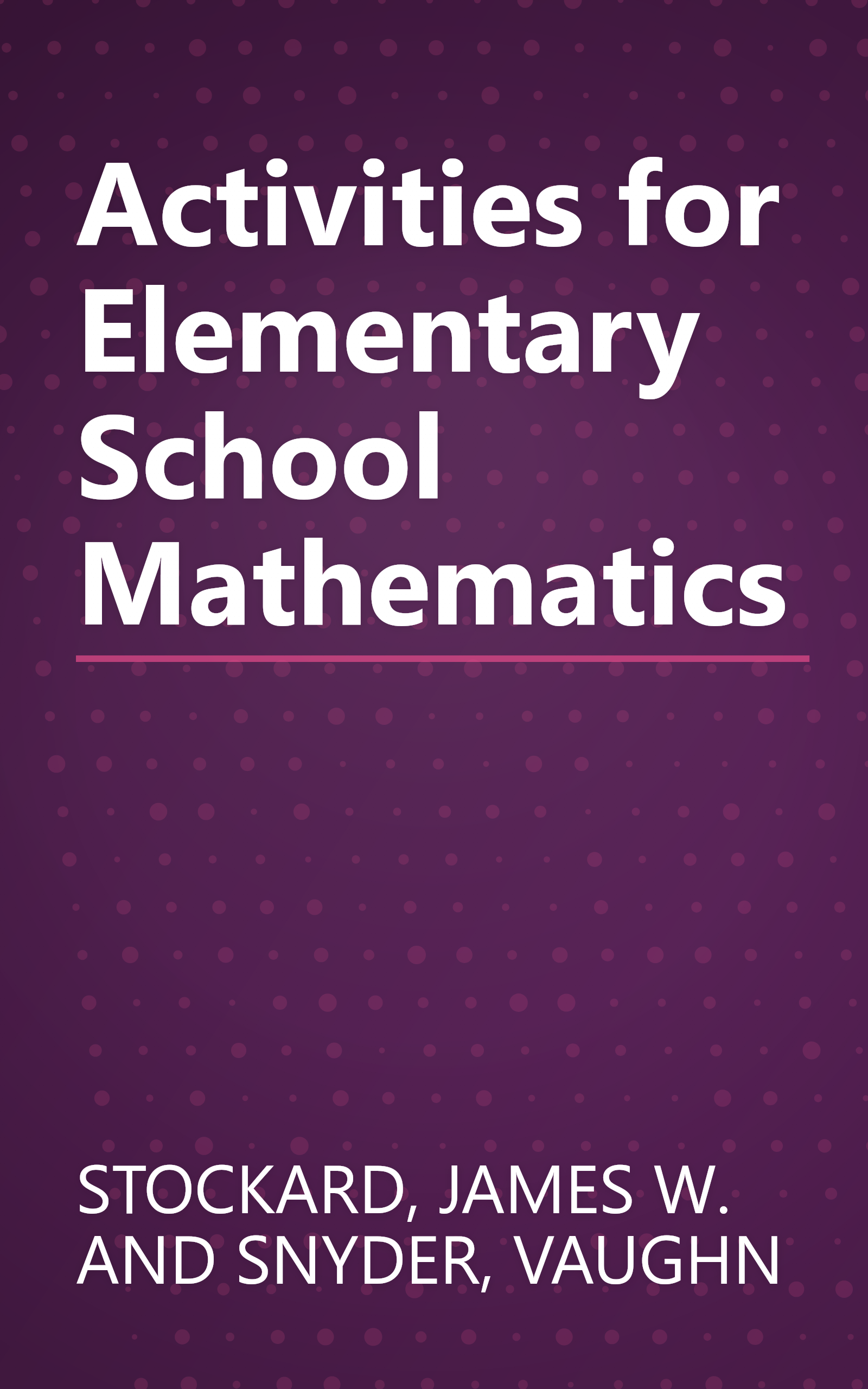 Activities for Elementary School Mathematics book cover