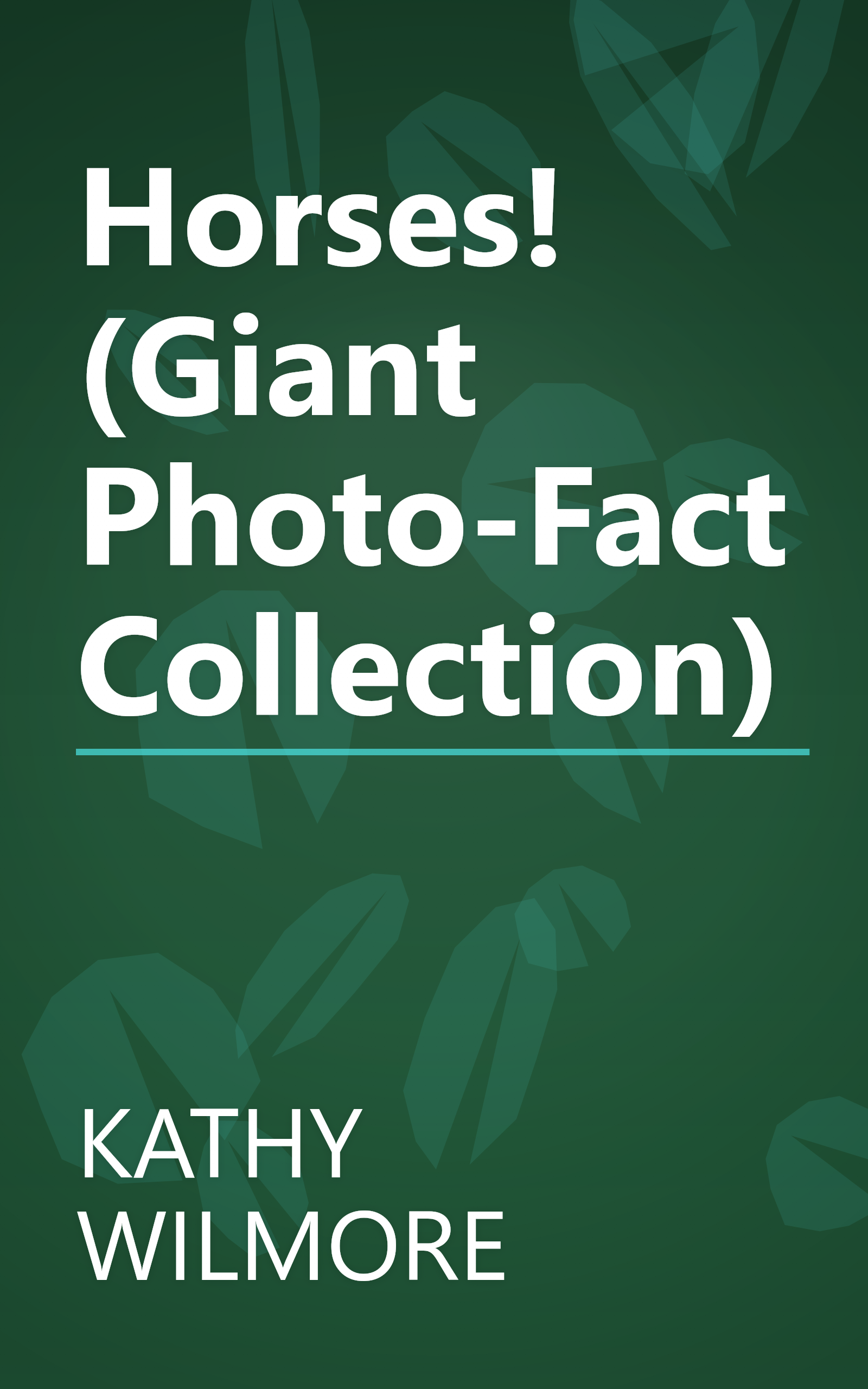 Horses! (Giant Photo-Fact Collection) book cover