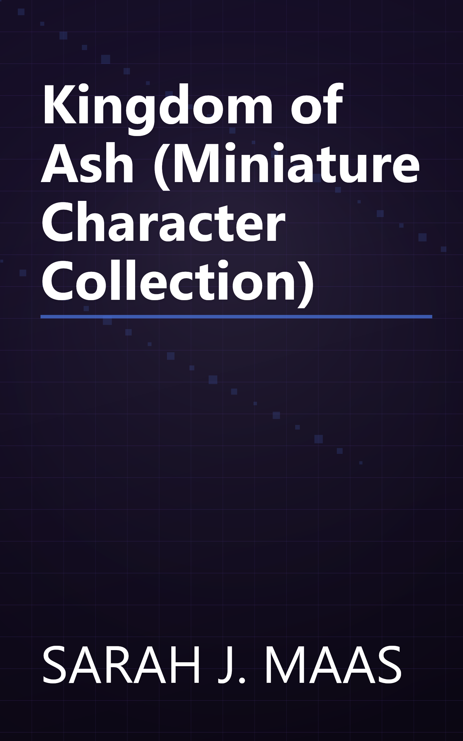 Kingdom of Ash (Miniature Character Collection) book cover