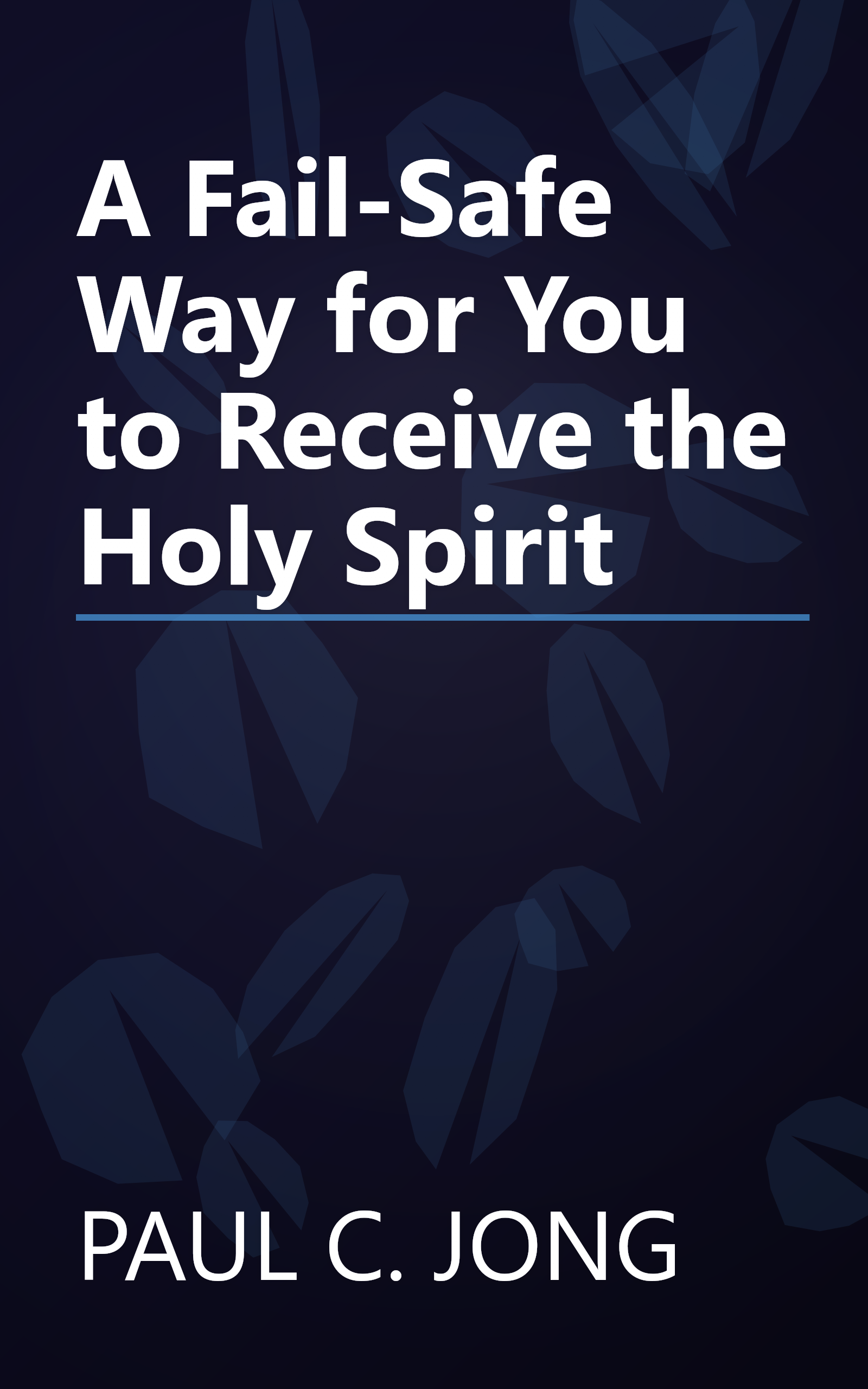 A Fail-Safe Way for You to Receive the Holy Spirit book cover