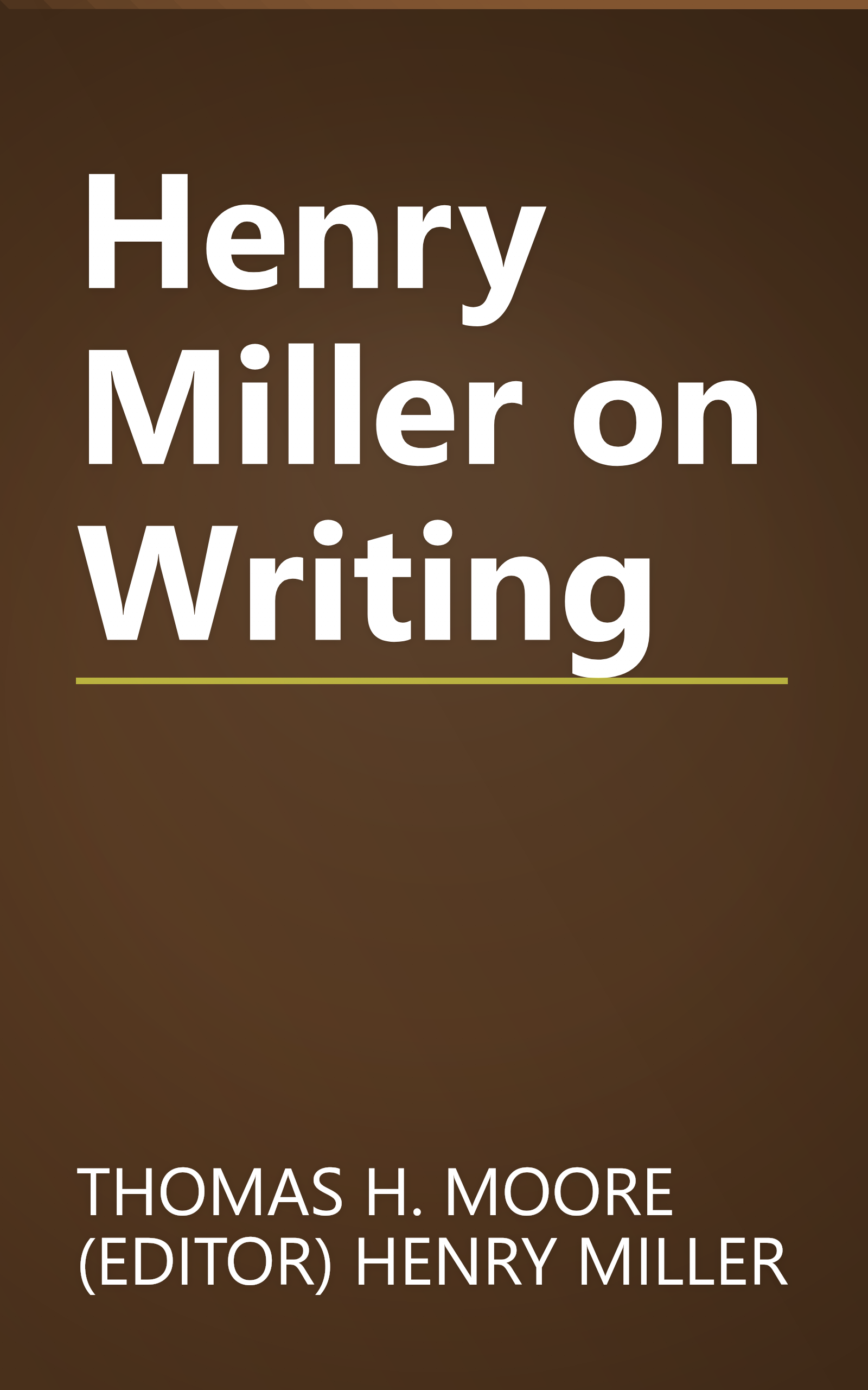 Henry Miller on Writing book cover