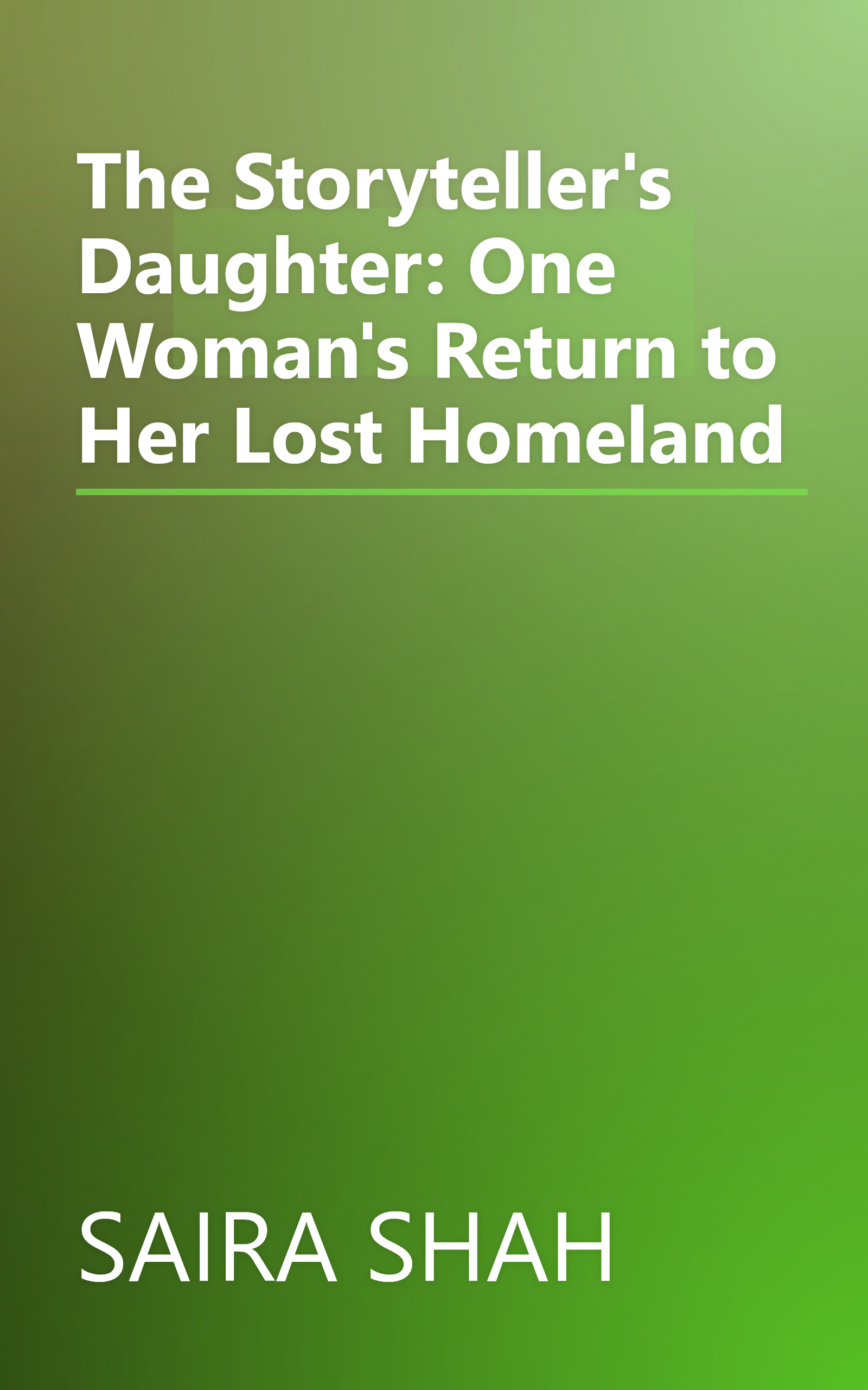 The Storyteller's Daughter: One Woman's Return to Her Lost Homeland book cover