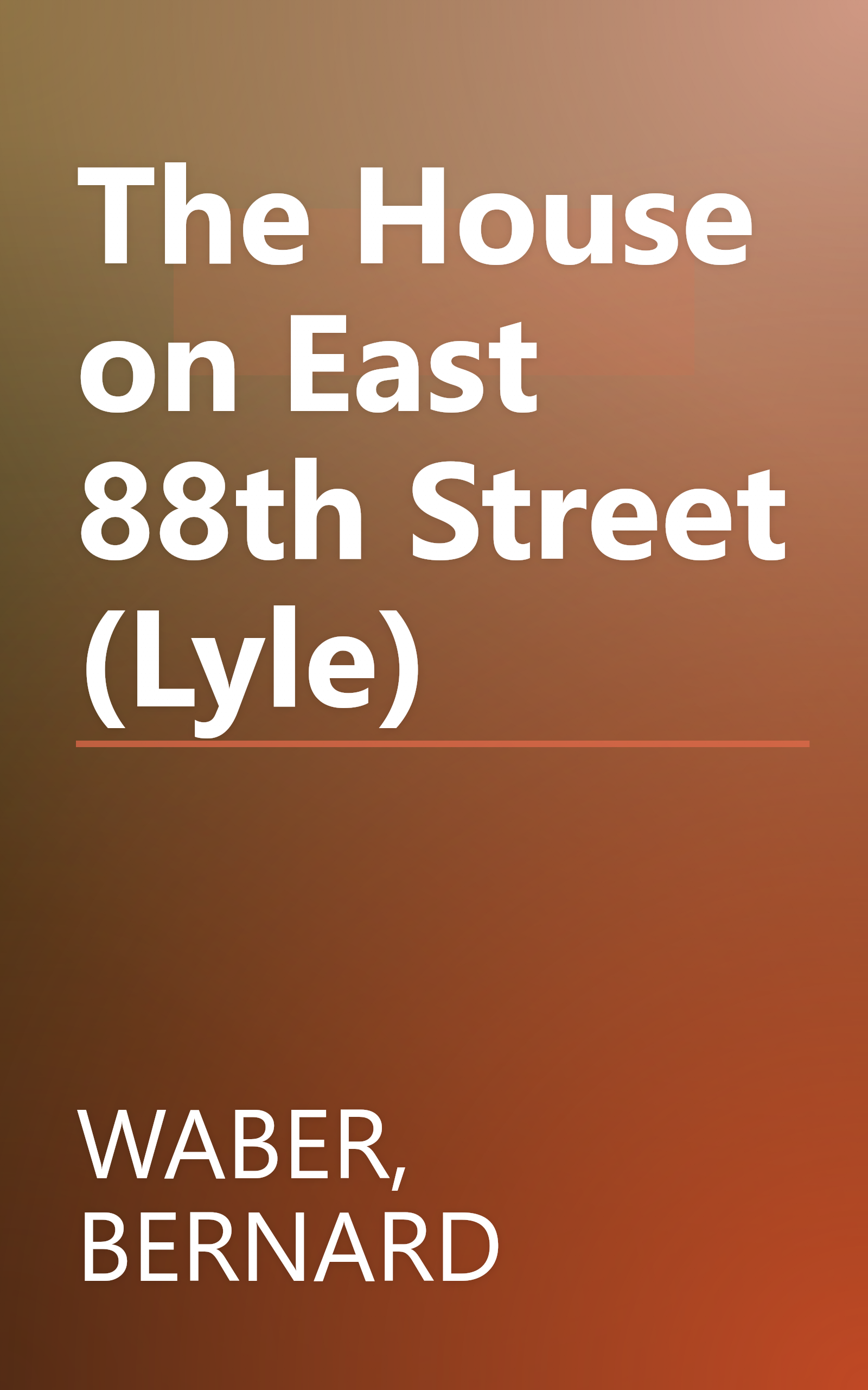 The House on East 88th Street (Lyle) book cover