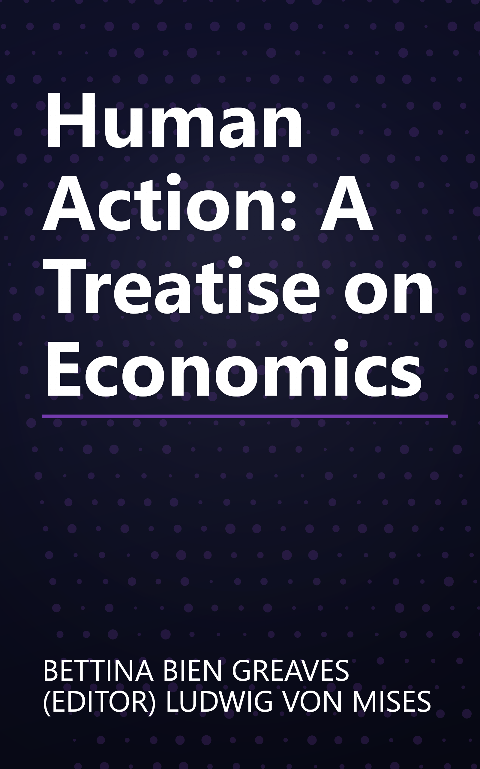 Human Action: A Treatise on Economics book cover