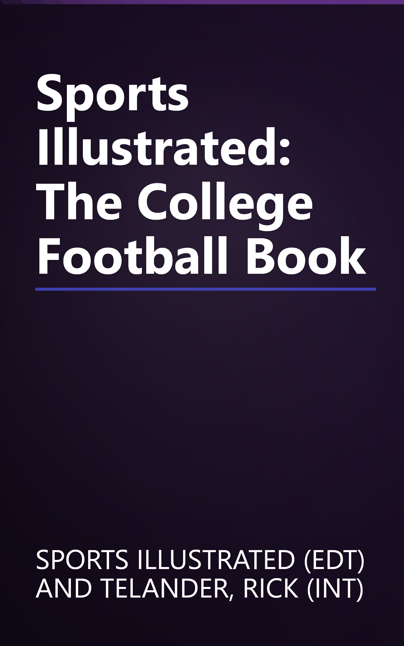 Sports Illustrated: The College Football Book book cover
