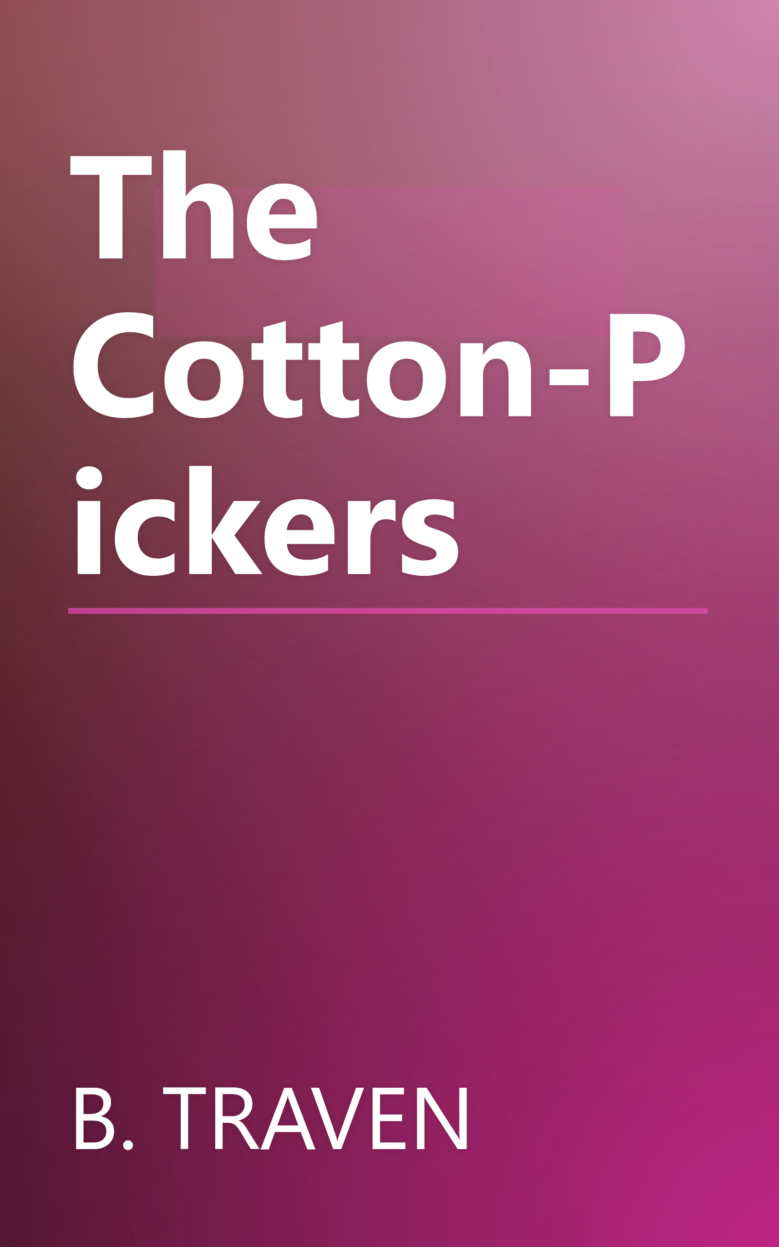 The Cotton-Pickers book cover