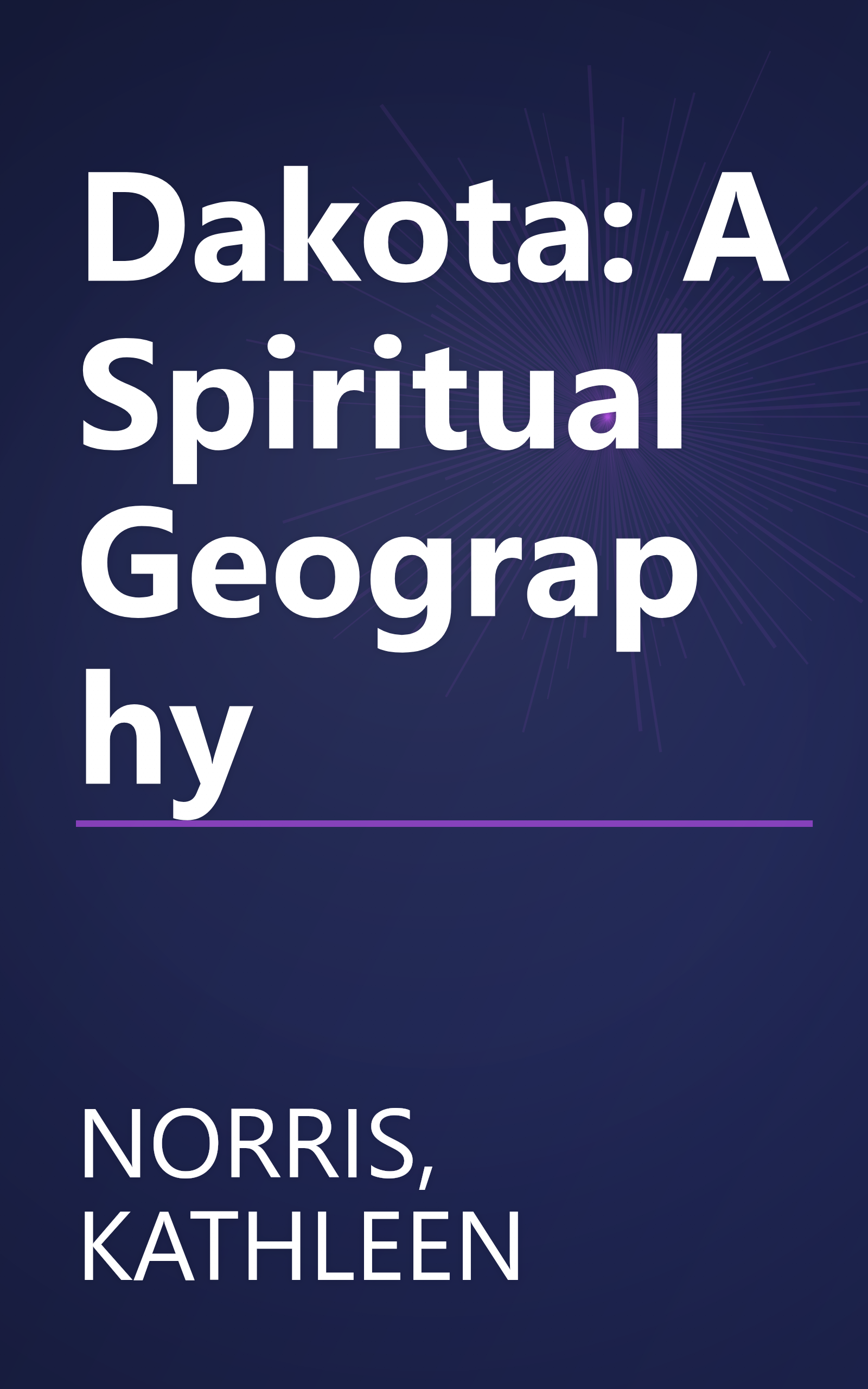 Dakota: A Spiritual Geography book cover