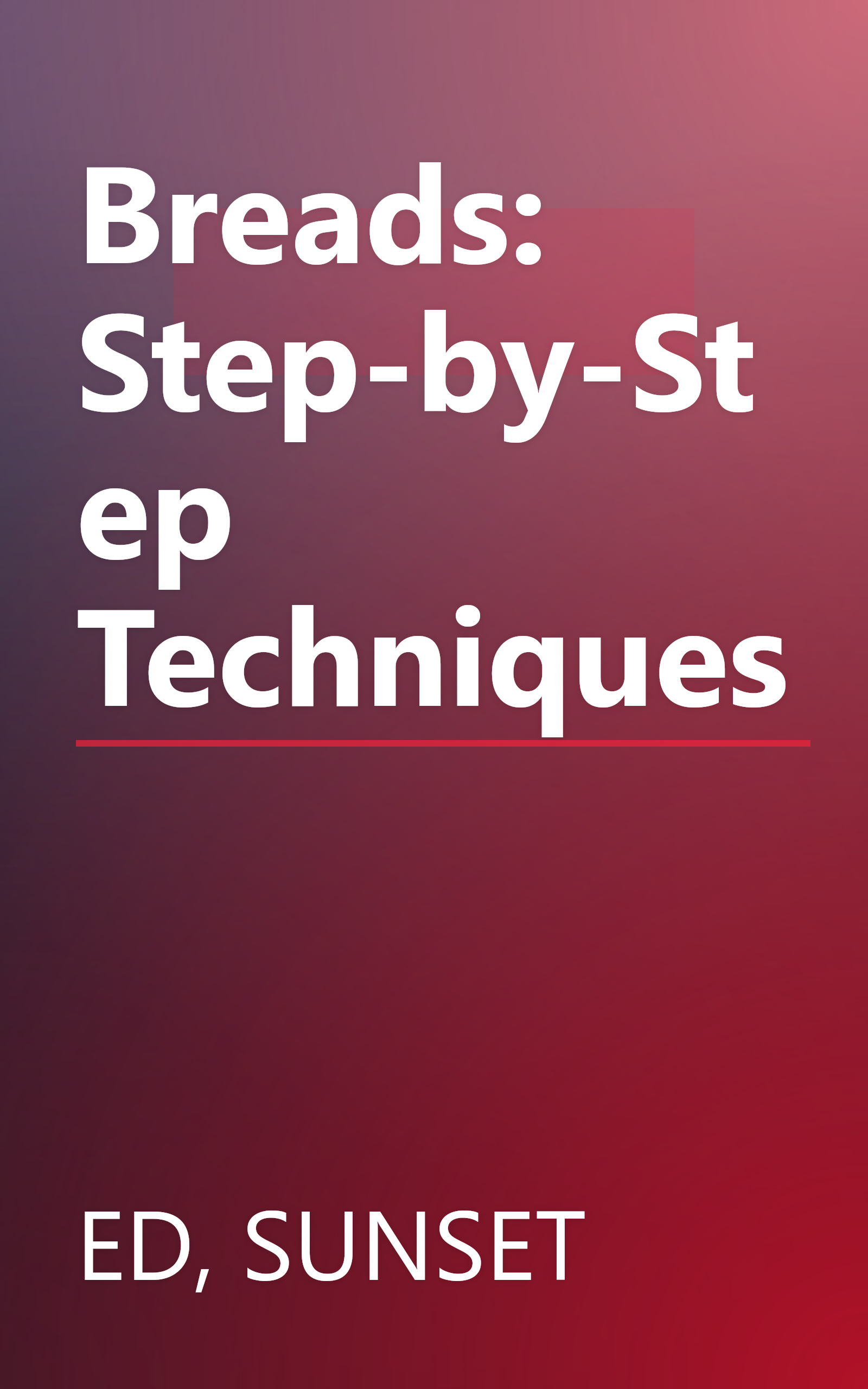 Breads: Step-by-Step Techniques book cover