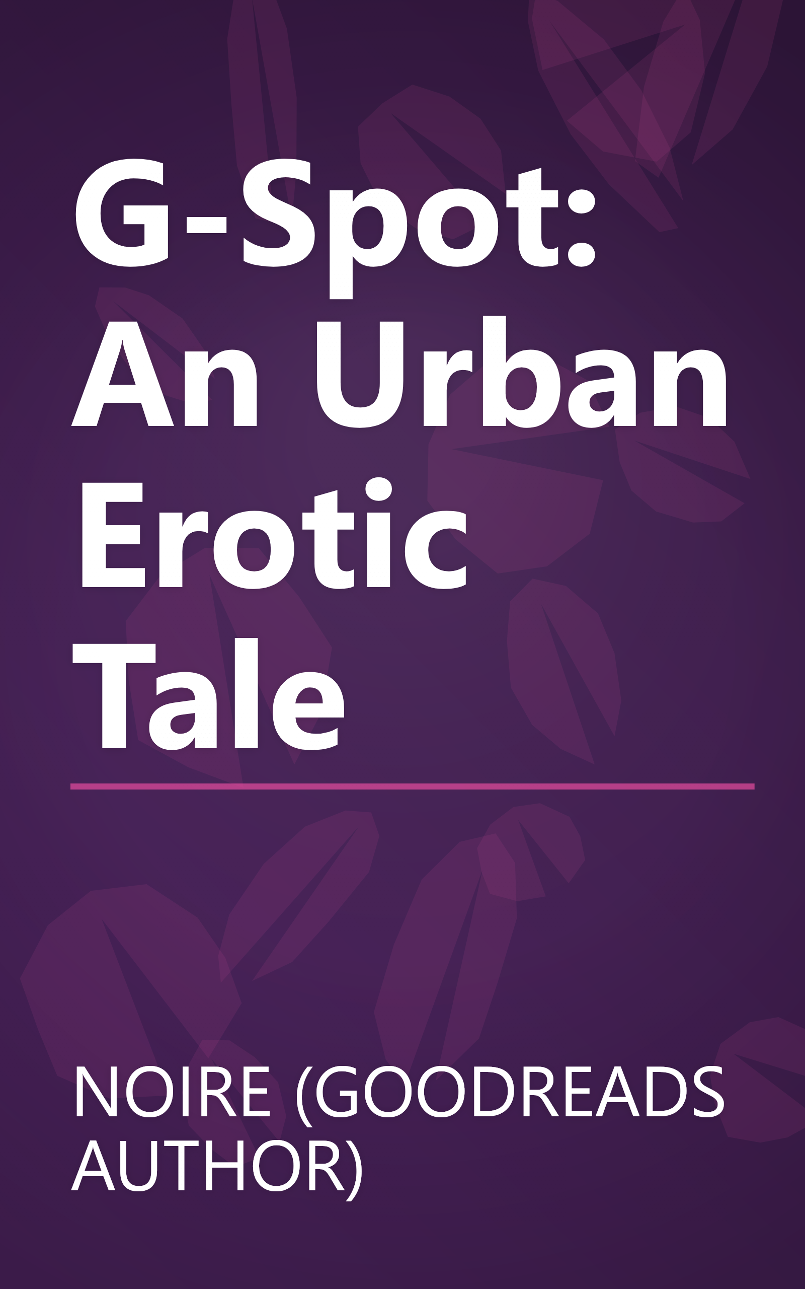 G-Spot: An Urban Erotic Tale book cover