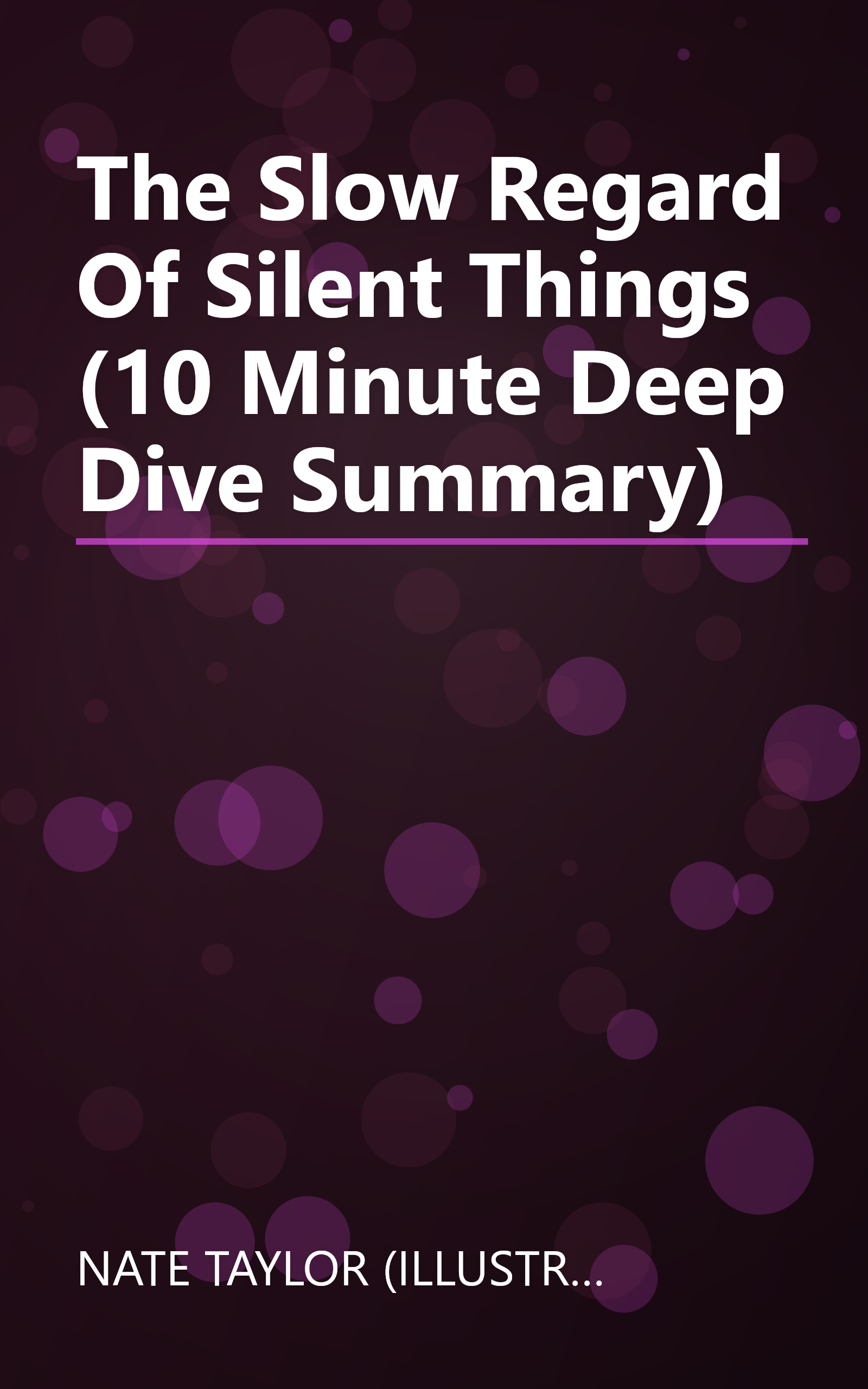 The Slow Regard Of Silent Things (10 Minute   Deep Dive Summary) book cover