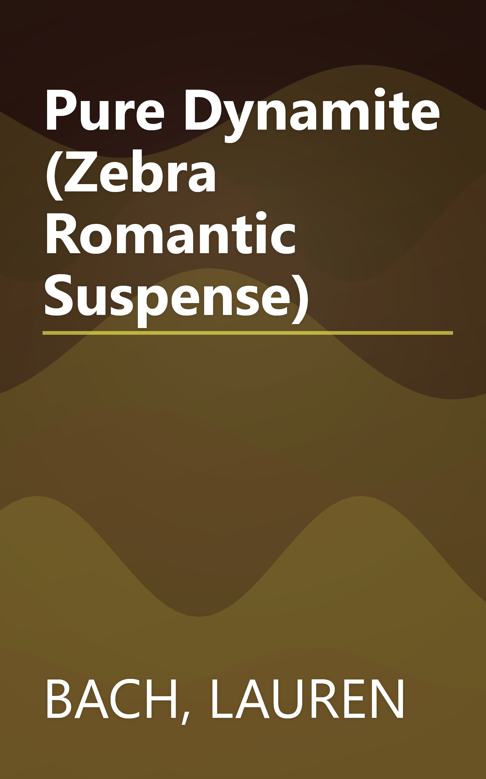 Pure Dynamite (Zebra Romantic Suspense) book cover