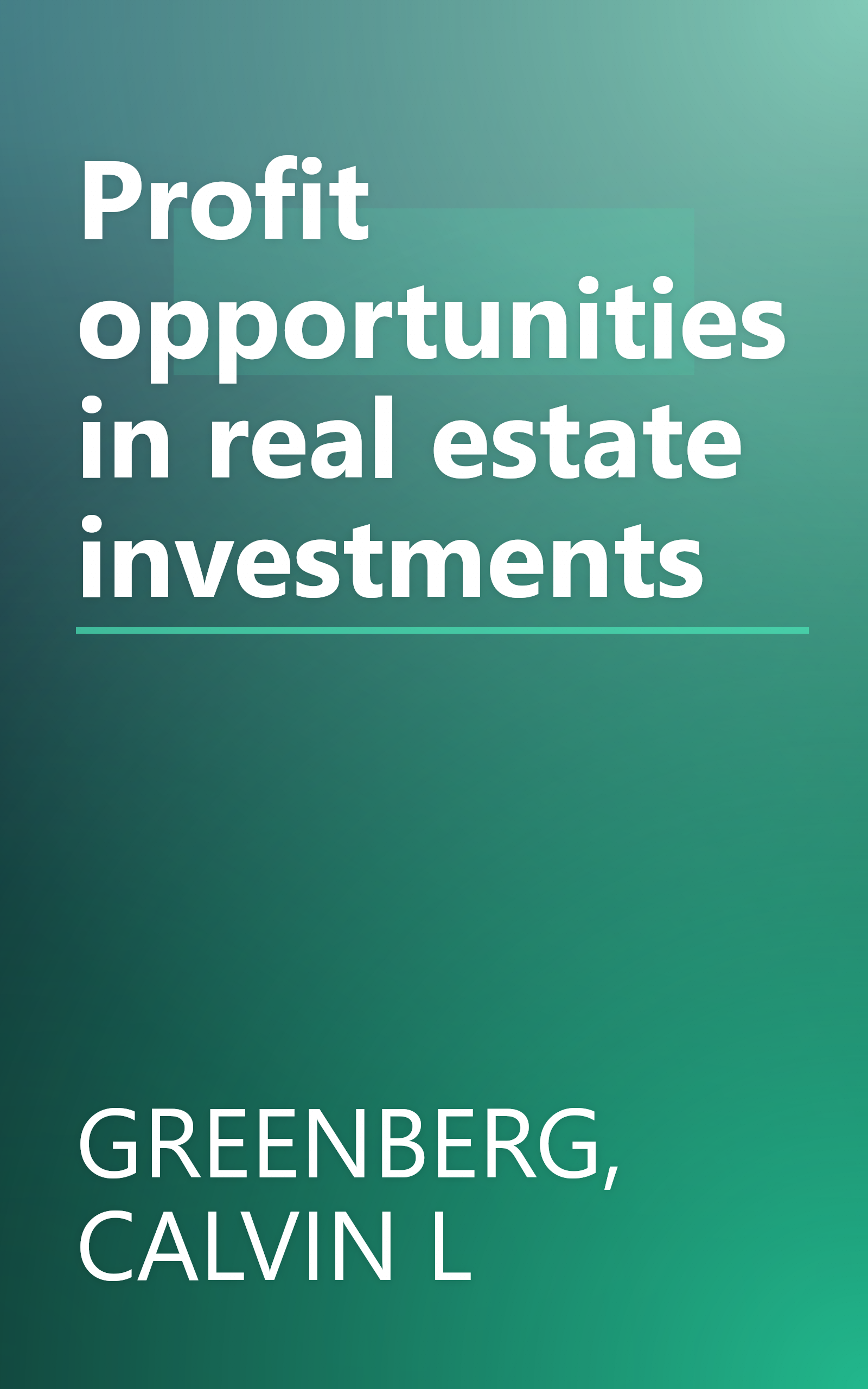Profit opportunities in real estate investments book cover
