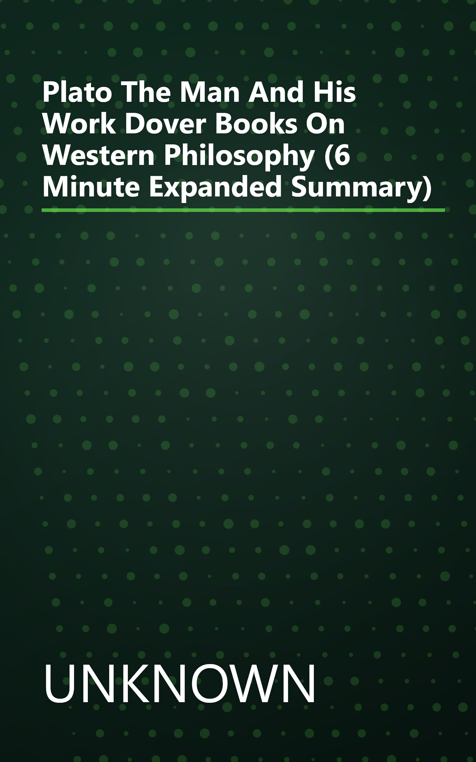 Plato  The Man And His Work  Dover Books On Western Philosophy  (6 Minute   Expanded Summary) book cover