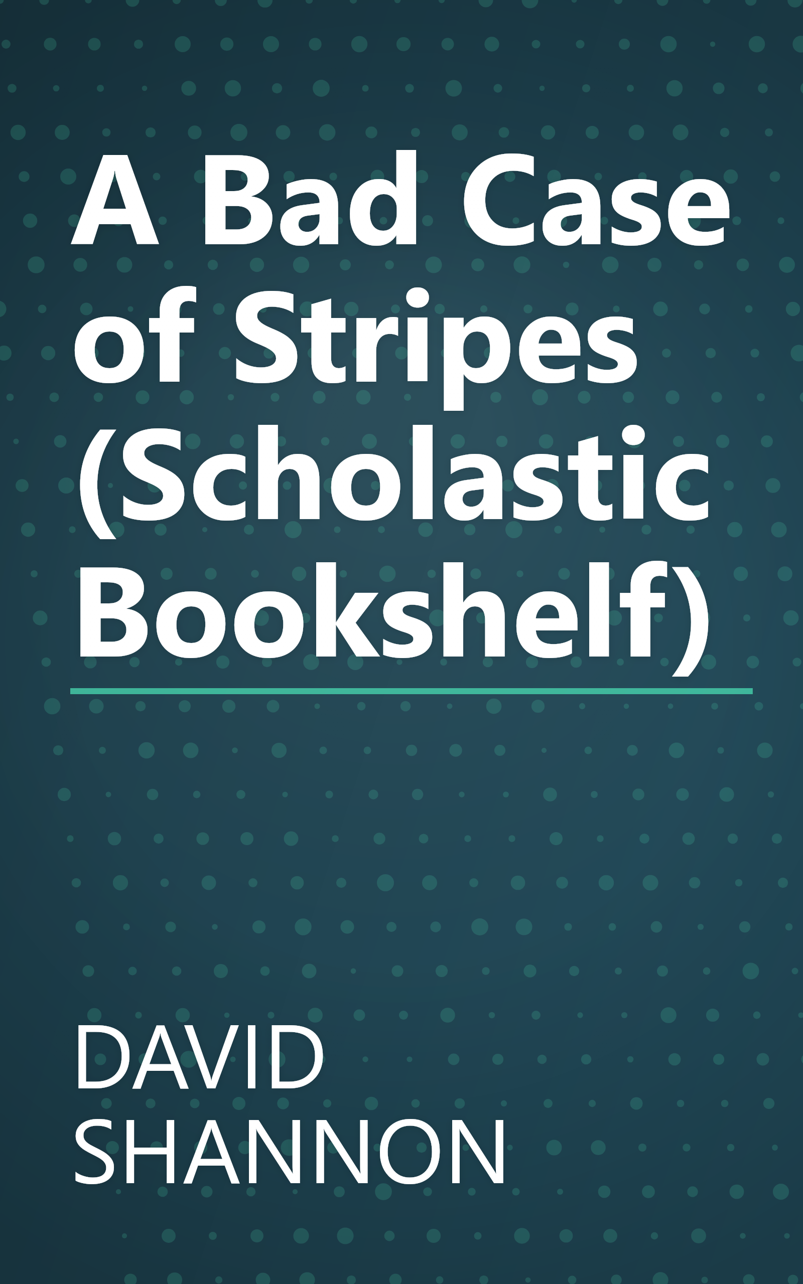 A Bad Case of Stripes (Scholastic Bookshelf) book cover