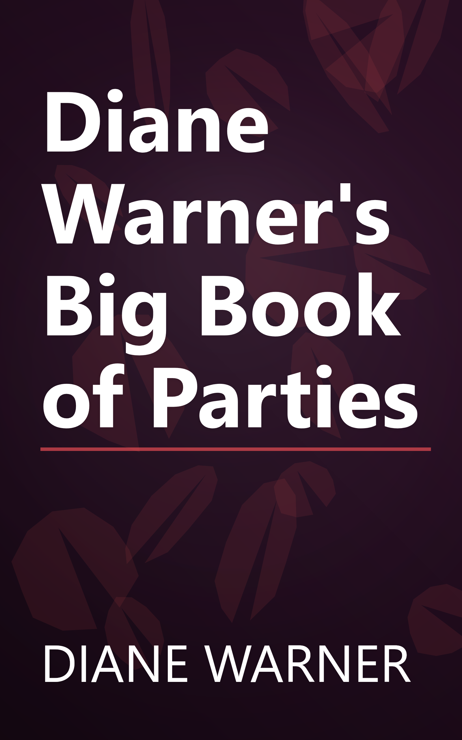 Diane Warner's Big Book of Parties book cover