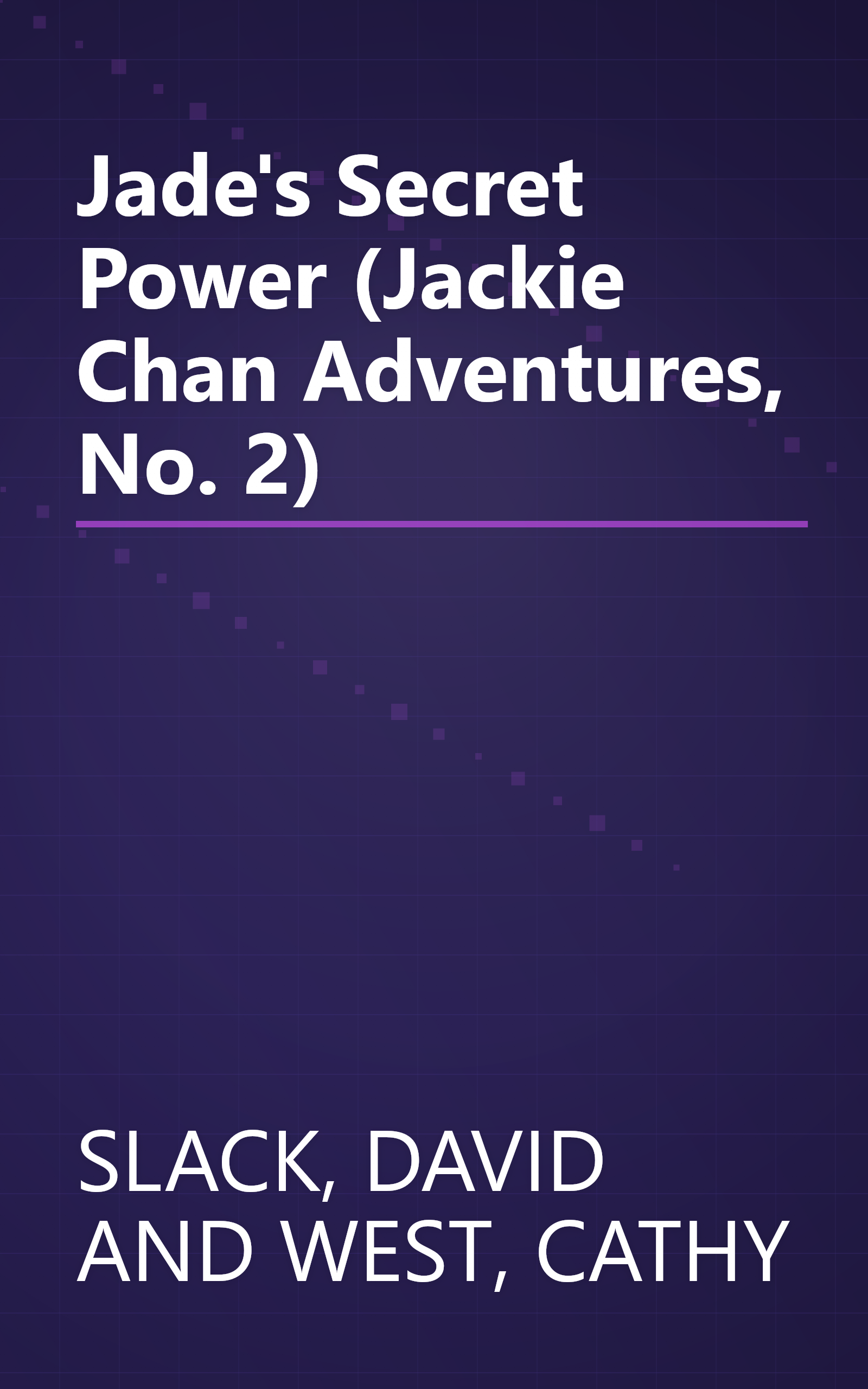 Jade's Secret Power (Jackie Chan Adventures, No. 2) book cover