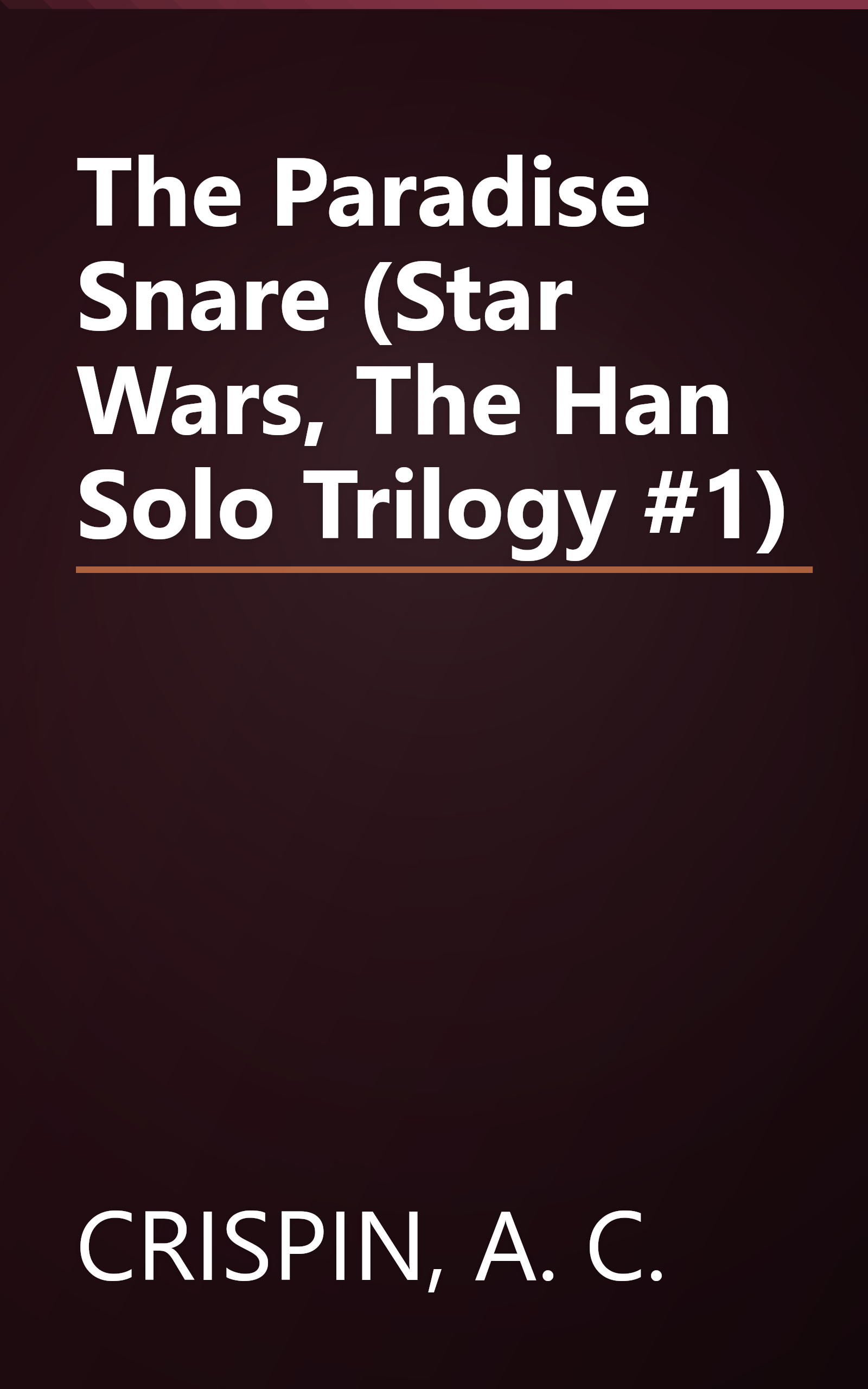 The Paradise Snare (Star Wars, The Han Solo Trilogy #1) book cover