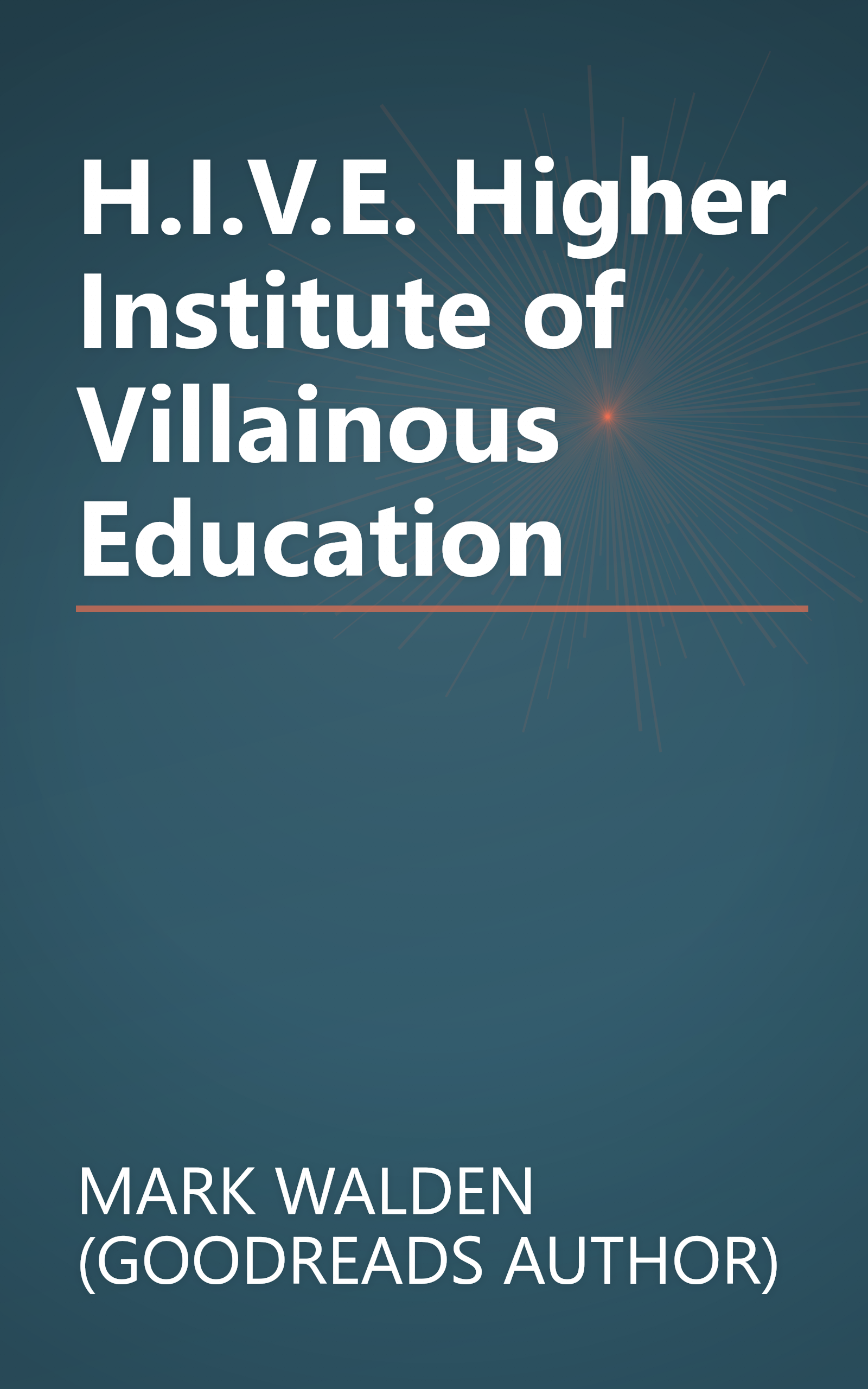 H.I.V.E. Higher Institute of Villainous Education book cover