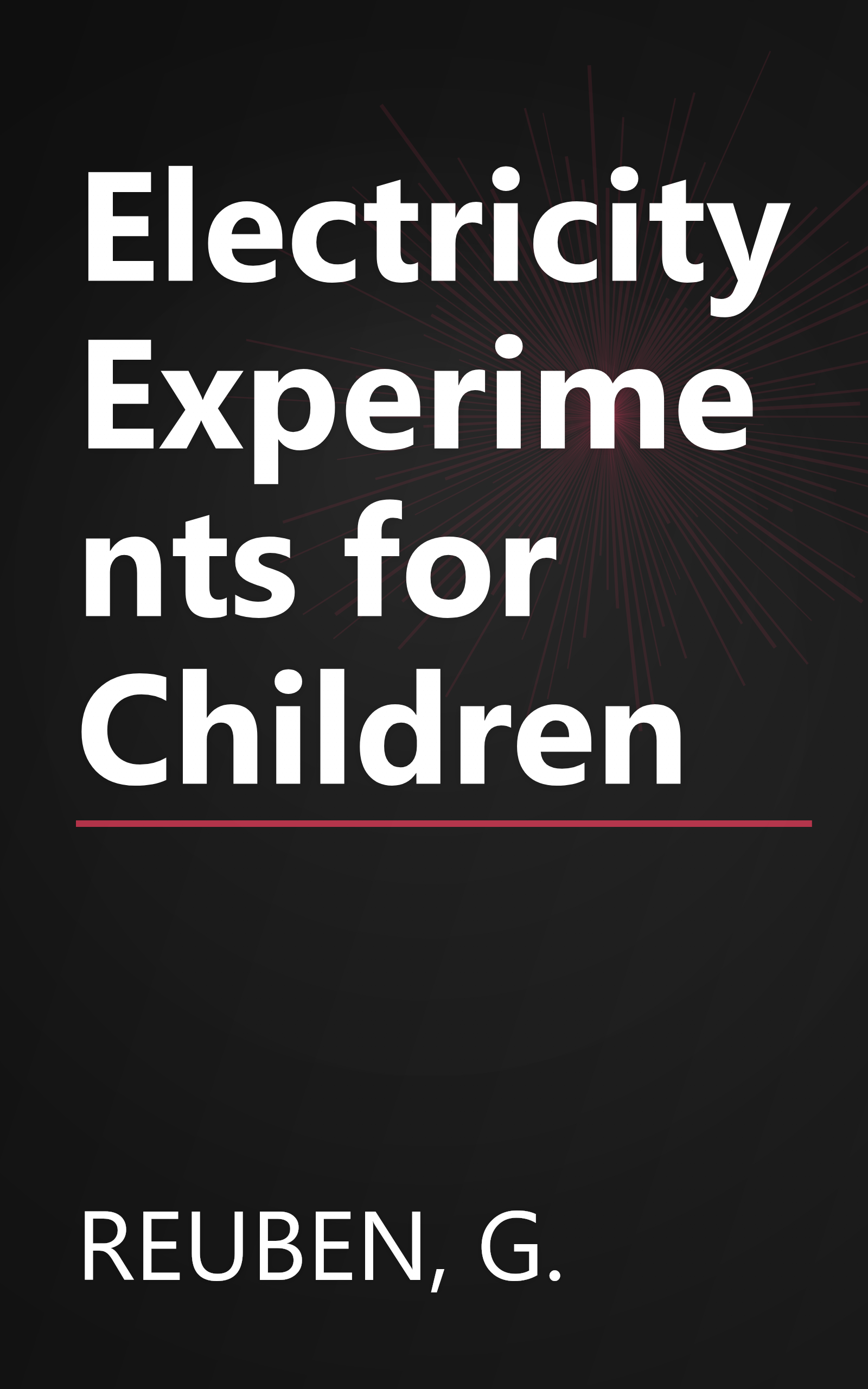 Electricity Experiments for Children book cover