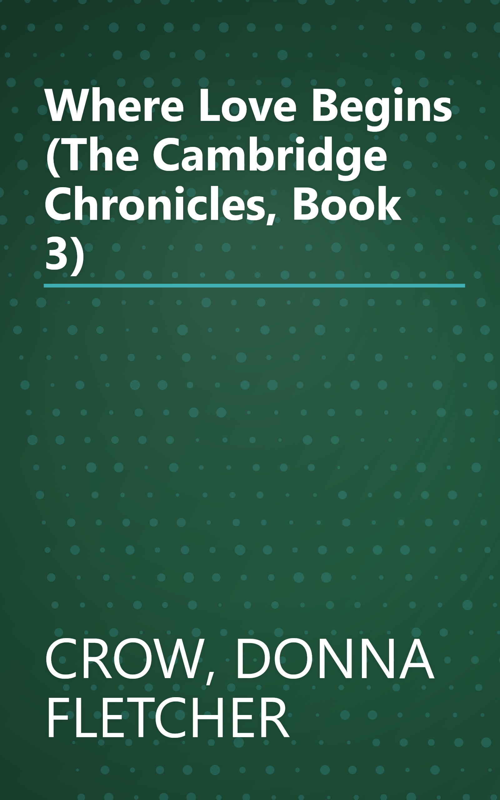 Where Love Begins (The Cambridge Chronicles, Book 3) book cover