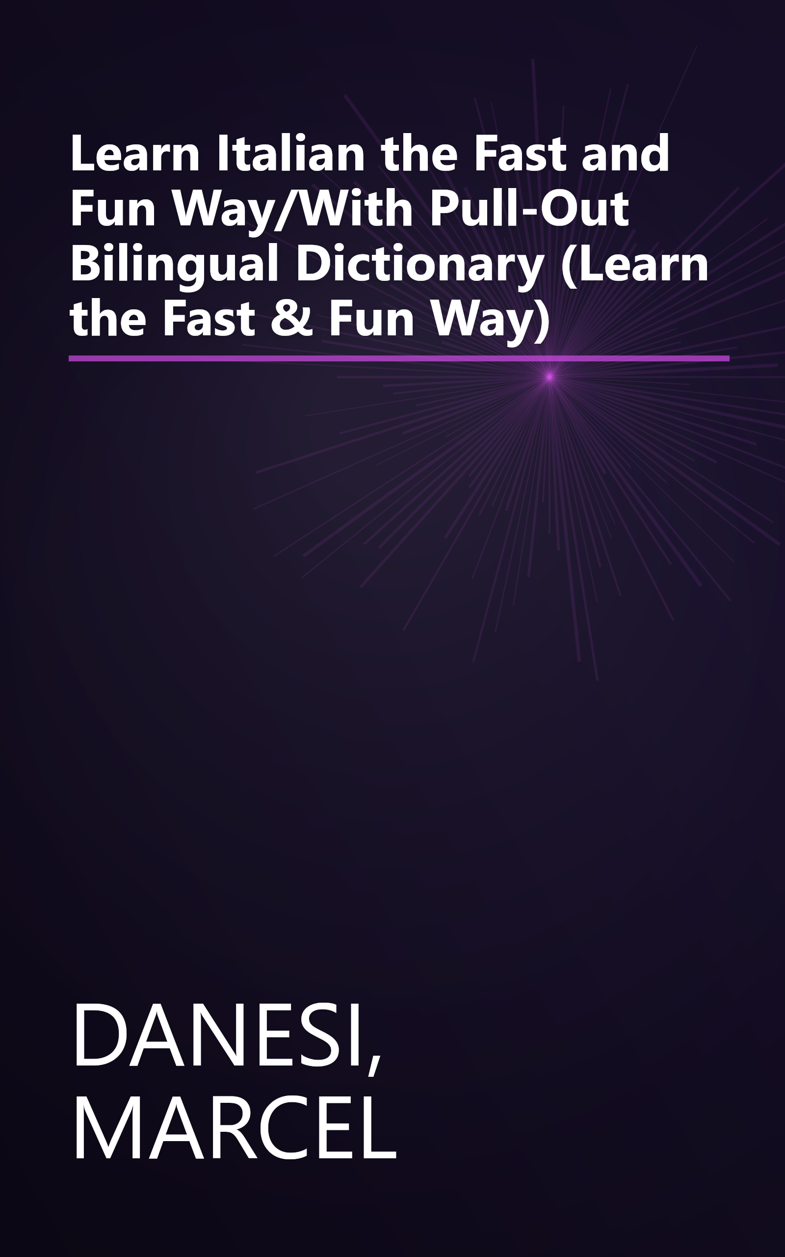 Learn Italian the Fast and Fun Way/With Pull-Out Bilingual Dictionary (Learn the Fast & Fun Way) book cover