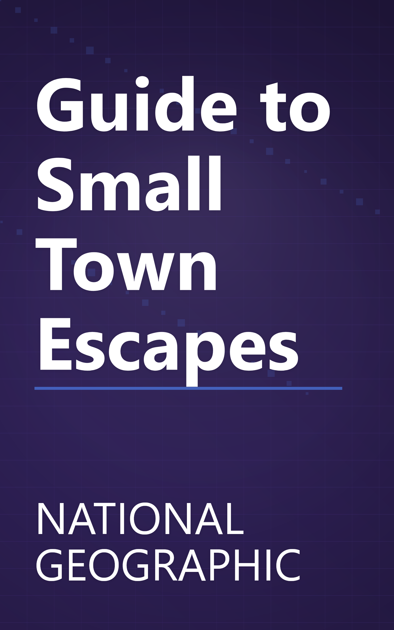 Guide to Small Town Escapes book cover