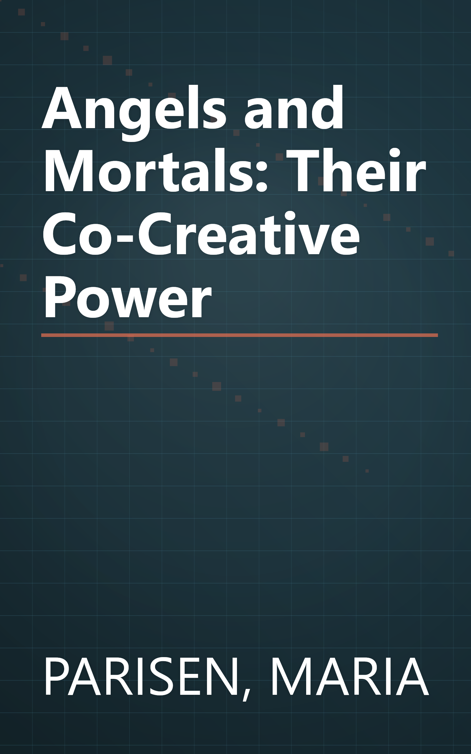 Angels and Mortals: Their Co-Creative Power book cover