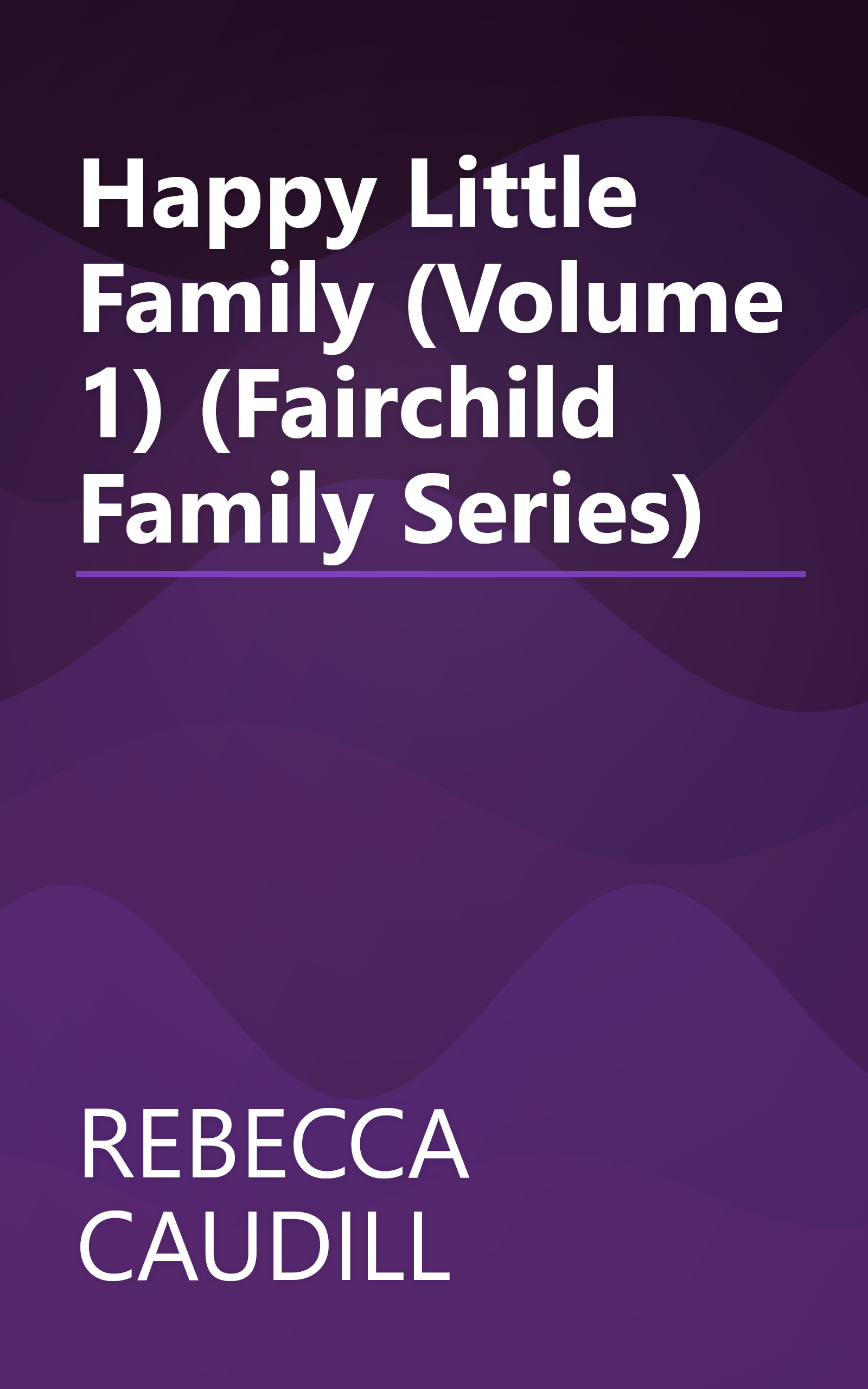 Happy Little Family (Volume 1) (Fairchild Family Series) book cover
