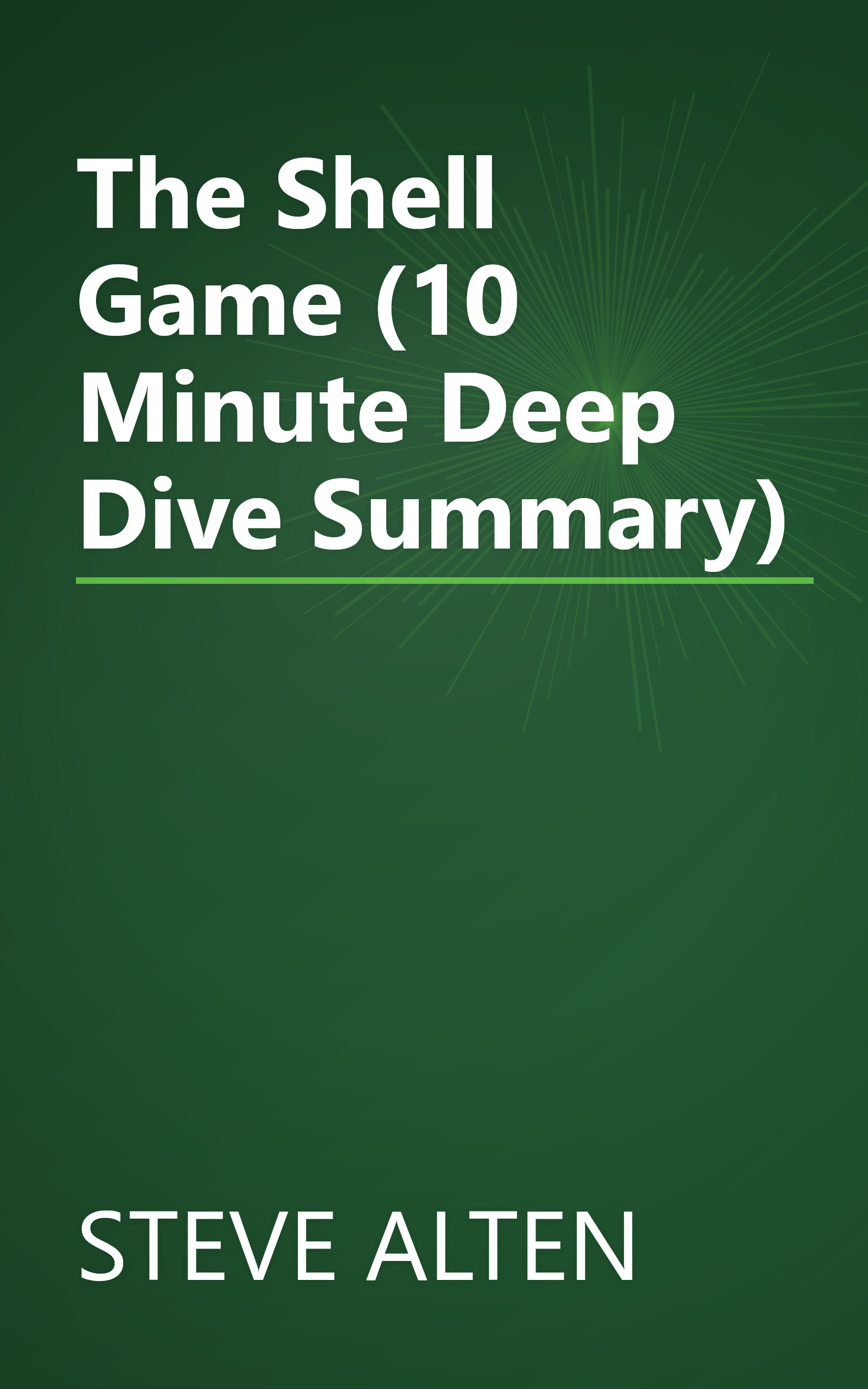 The Shell Game (10 Minute   Deep Dive Summary) book cover