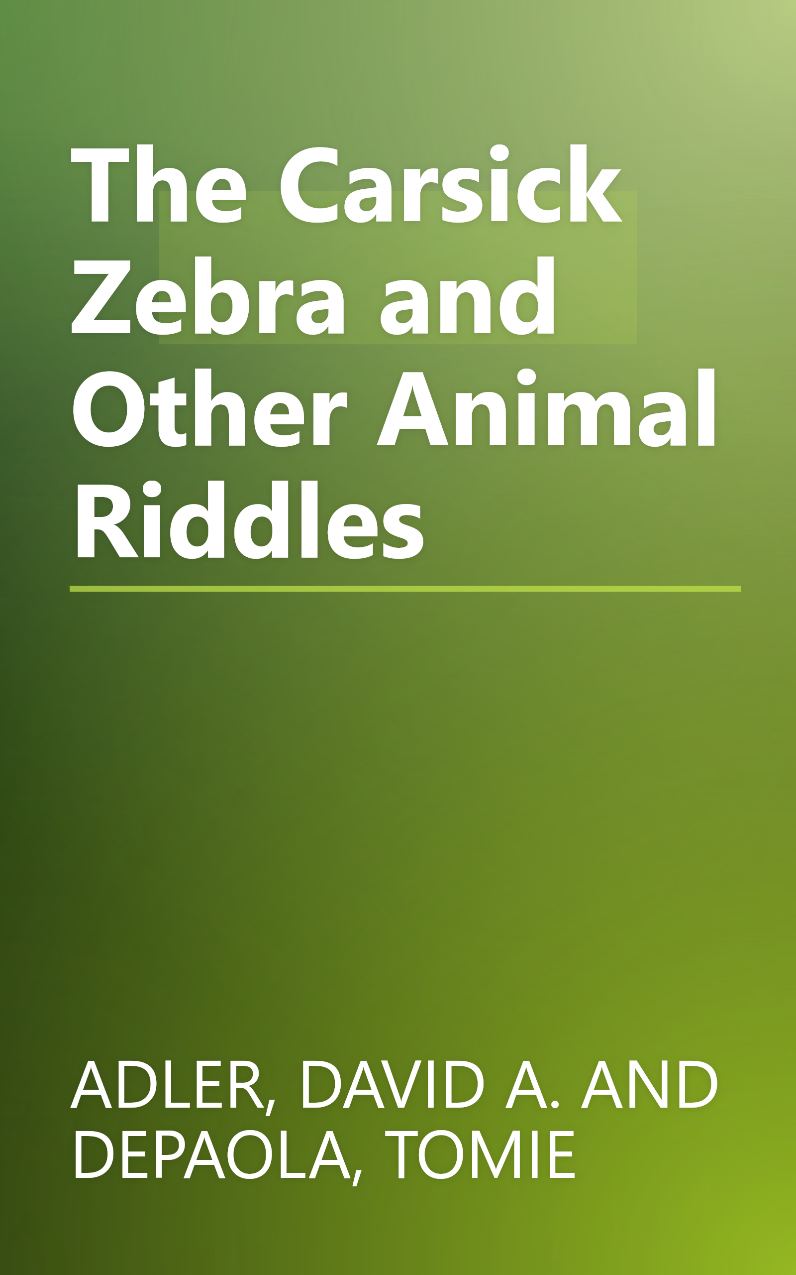The Carsick Zebra and Other Animal Riddles book cover