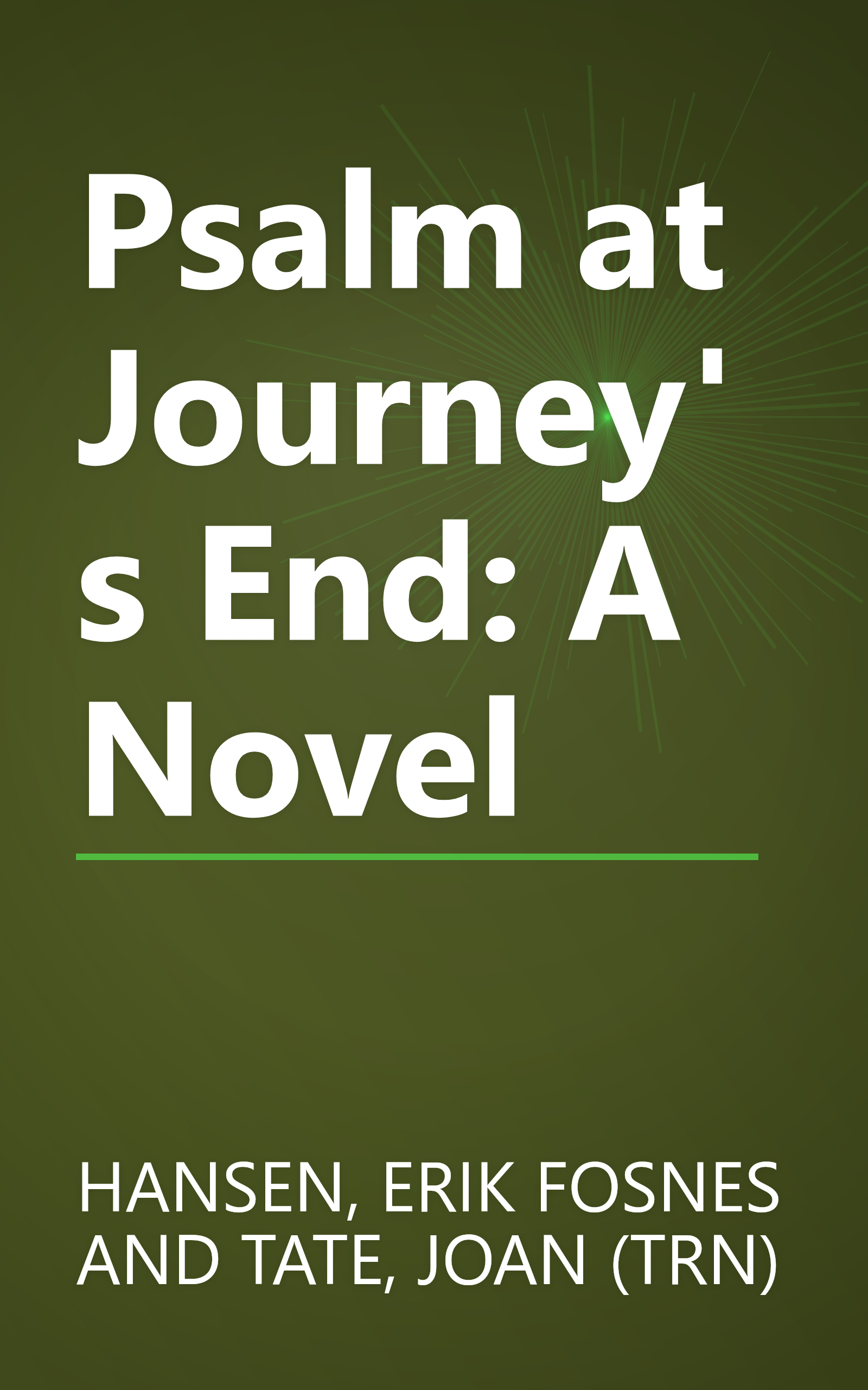 Psalm at Journey's End: A Novel book cover