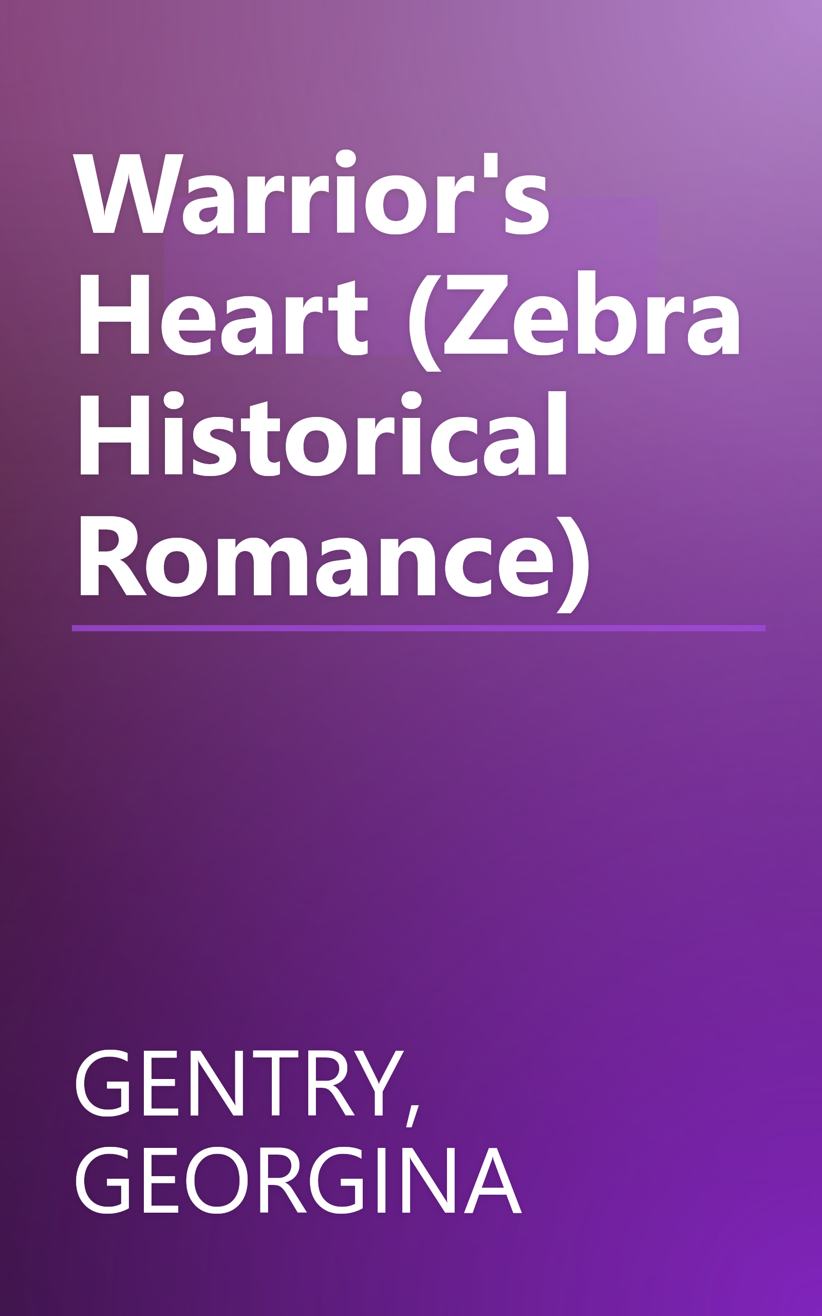 Warrior's Heart (Zebra Historical Romance) book cover