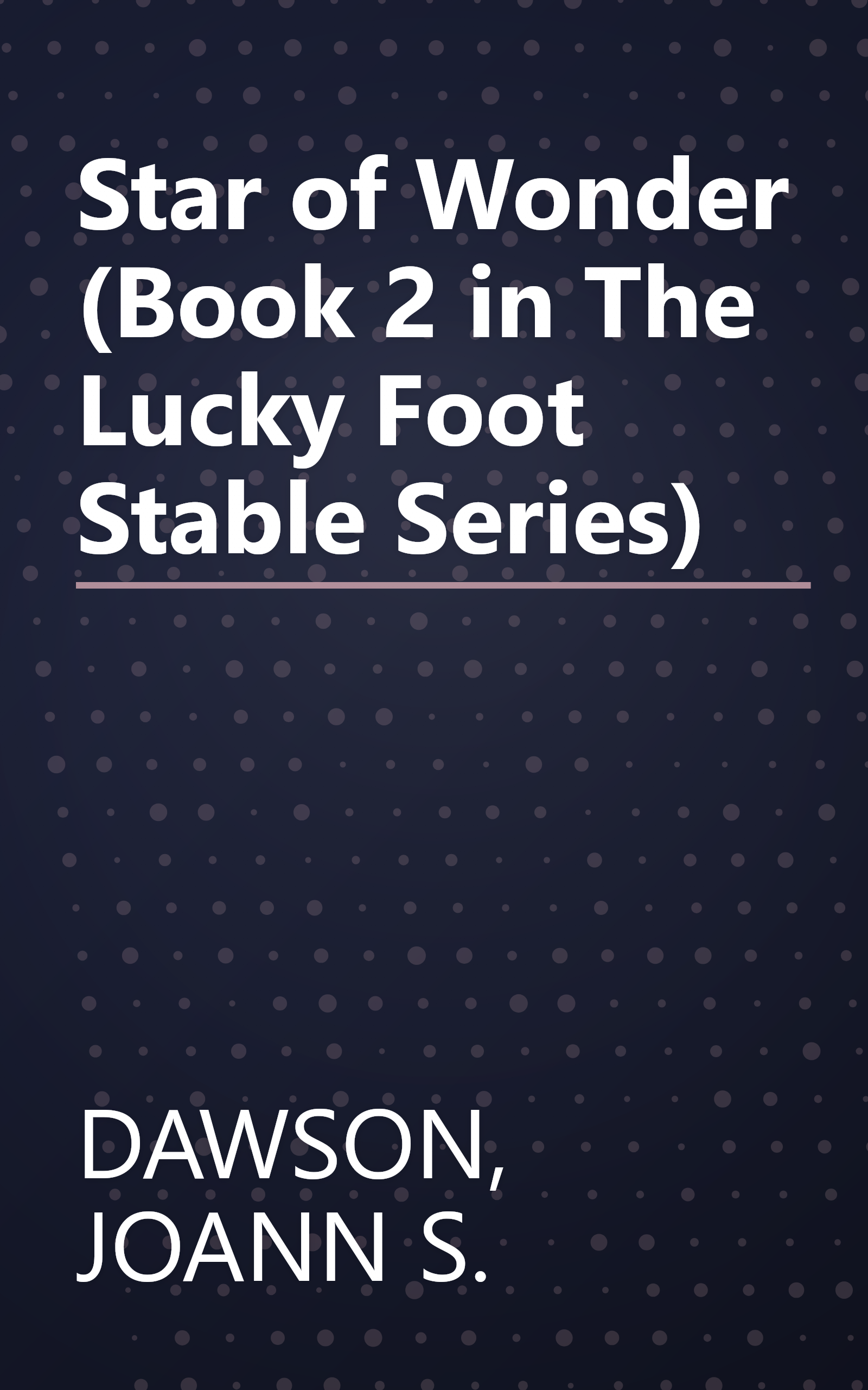 Star of Wonder (Book 2 in The Lucky Foot Stable Series) book cover