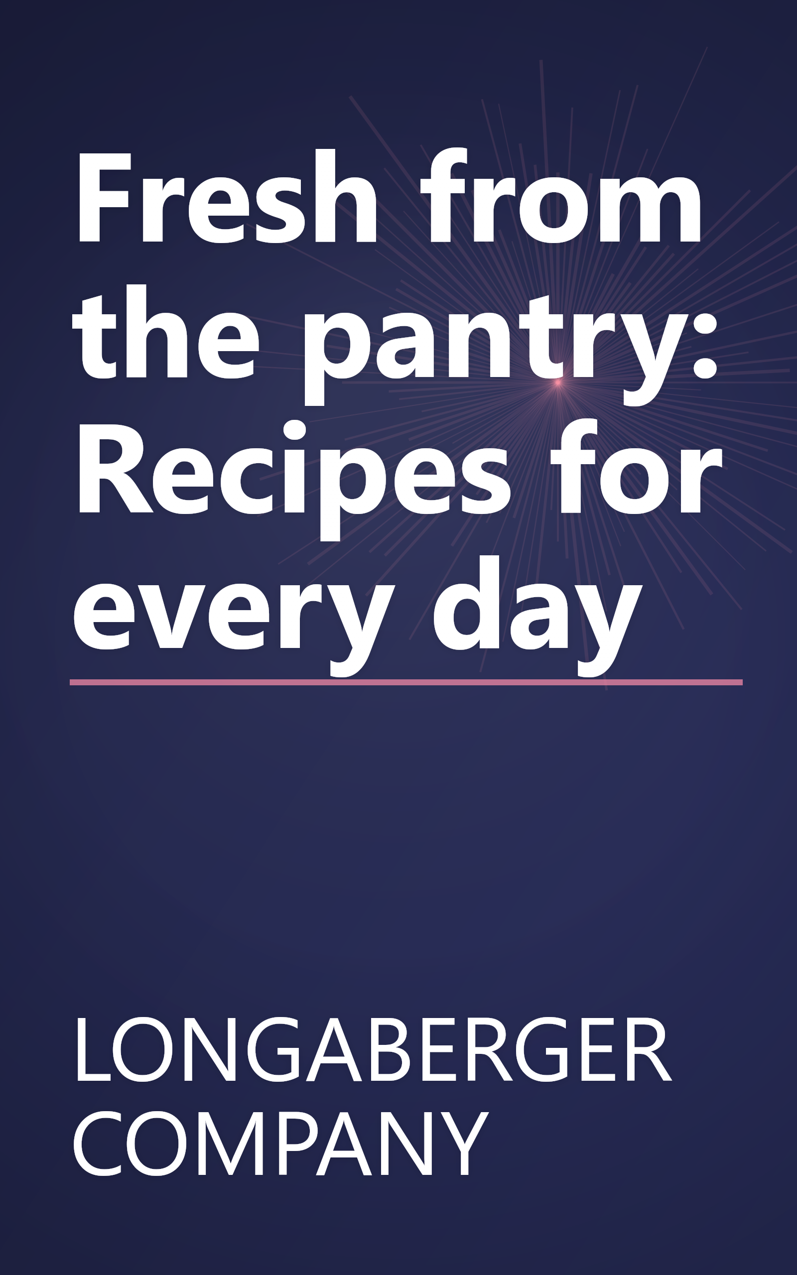 Fresh from the pantry: Recipes for every day book cover