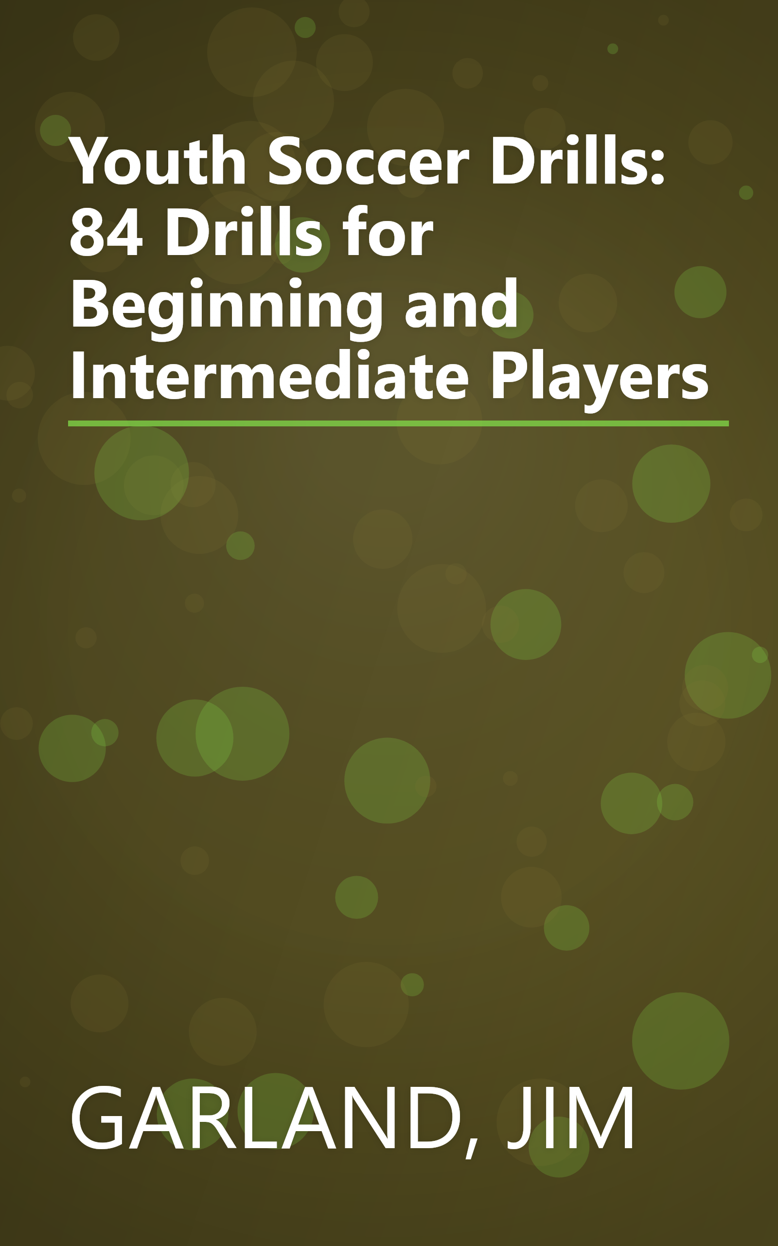 Youth Soccer Drills: 84 Drills for Beginning and Intermediate Players book cover