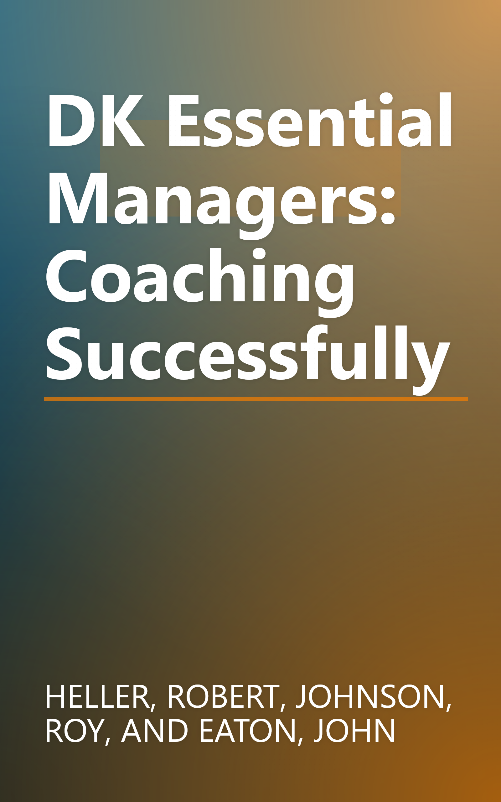 DK Essential Managers: Coaching Successfully book cover