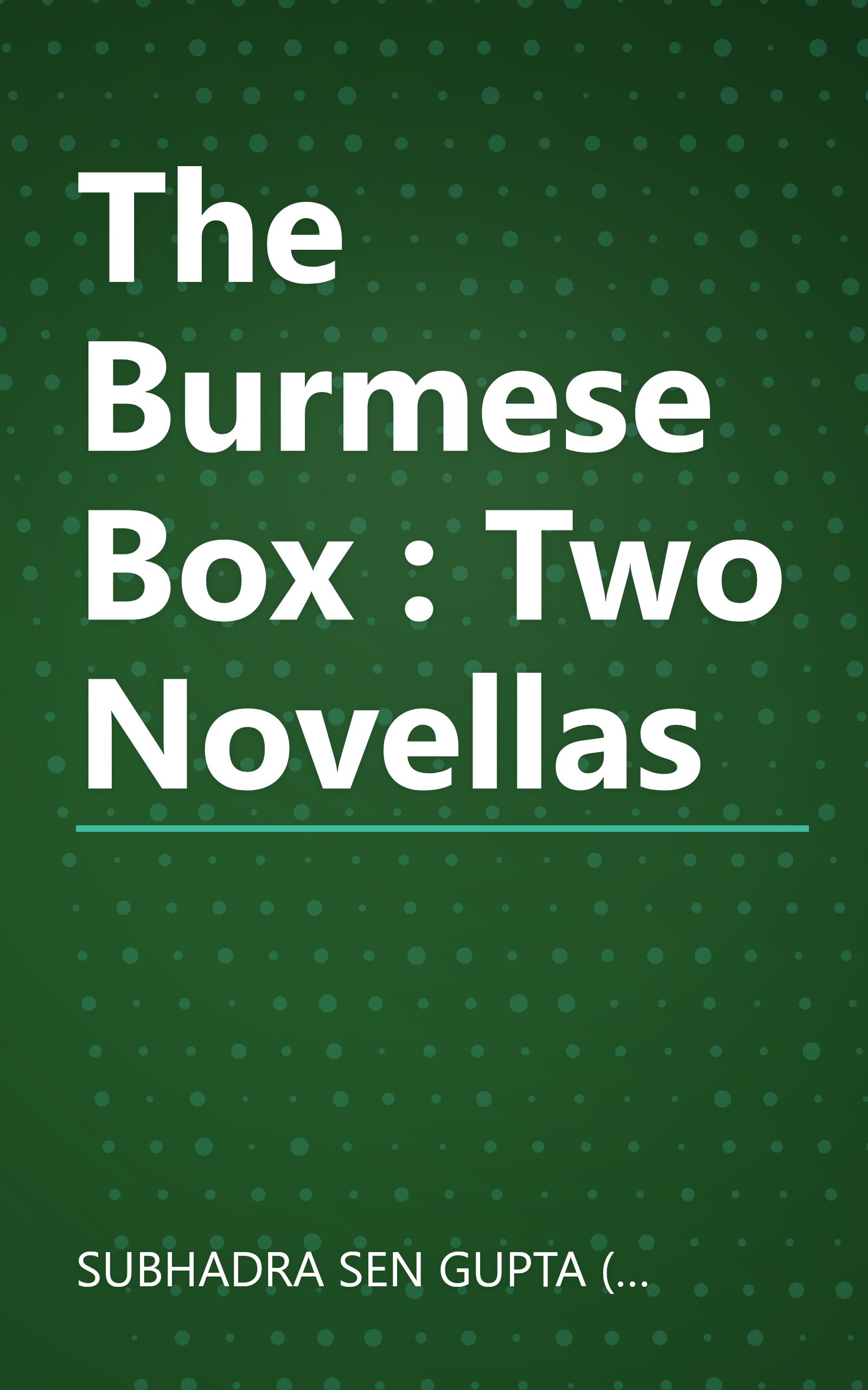 The Burmese Box : Two Novellas book cover