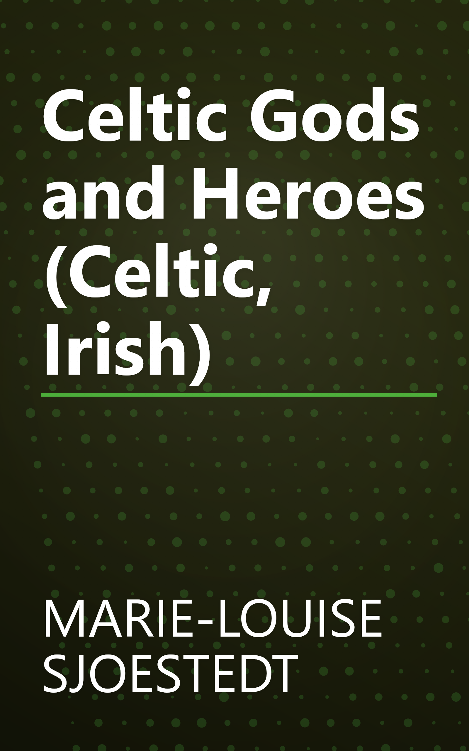 Celtic Gods and Heroes (Celtic, Irish) book cover