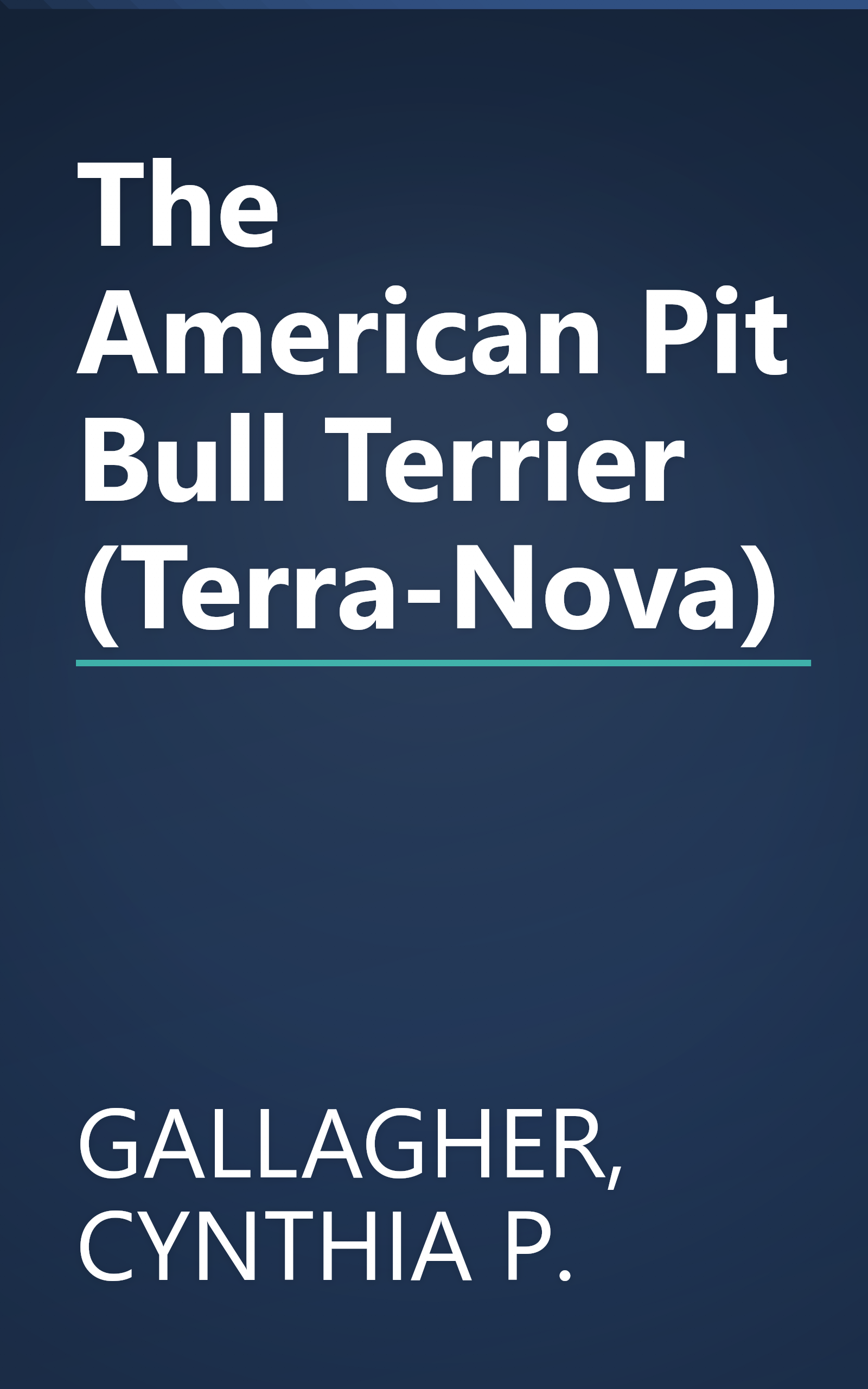 The American Pit Bull Terrier (Terra-Nova) book cover