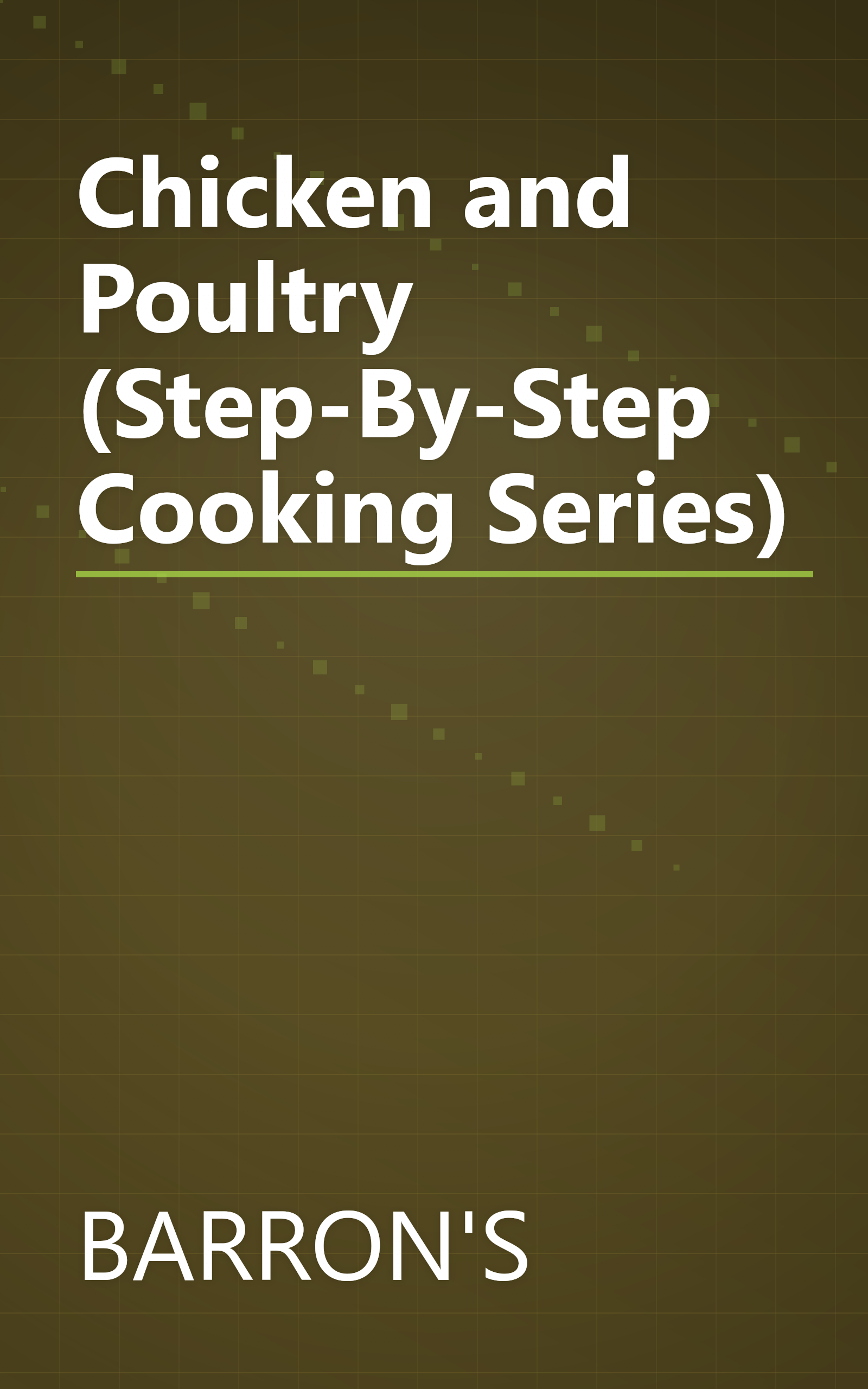 Chicken and Poultry (Step-By-Step Cooking Series) book cover
